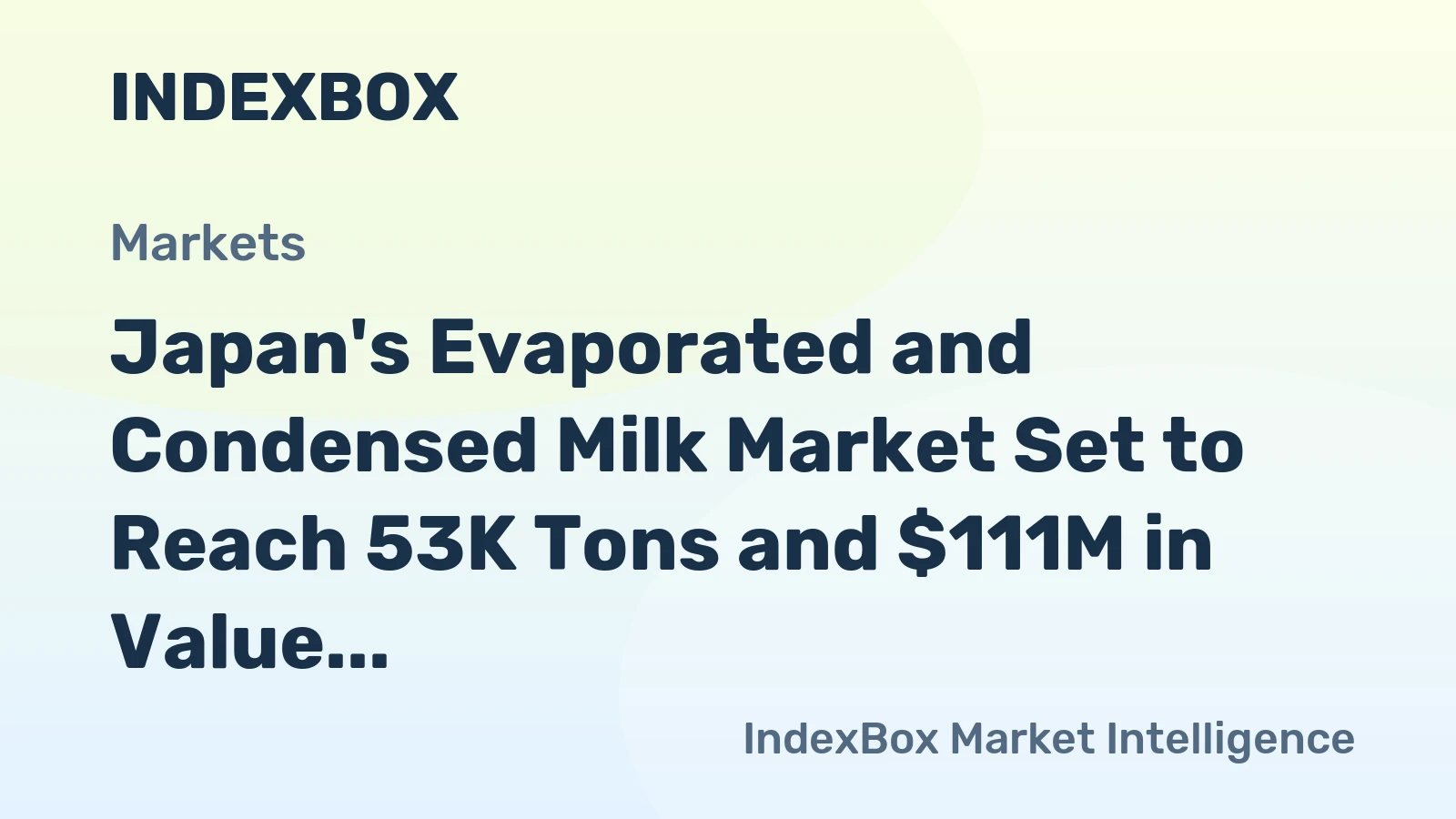 Japan's Evaporated and Condensed Milk Market Set to Reach 53K Tons and $111M in Value