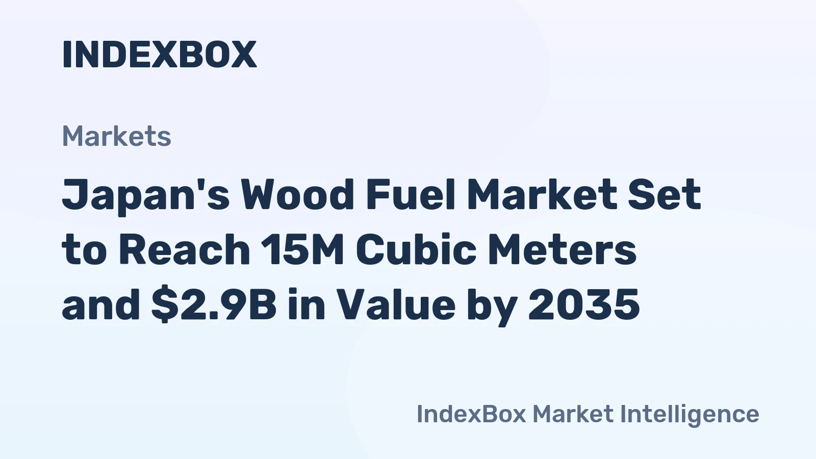 Japan's Wood Fuel Market Set to Reach 15M Cubic Meters and $2.9B in Value by 2035
