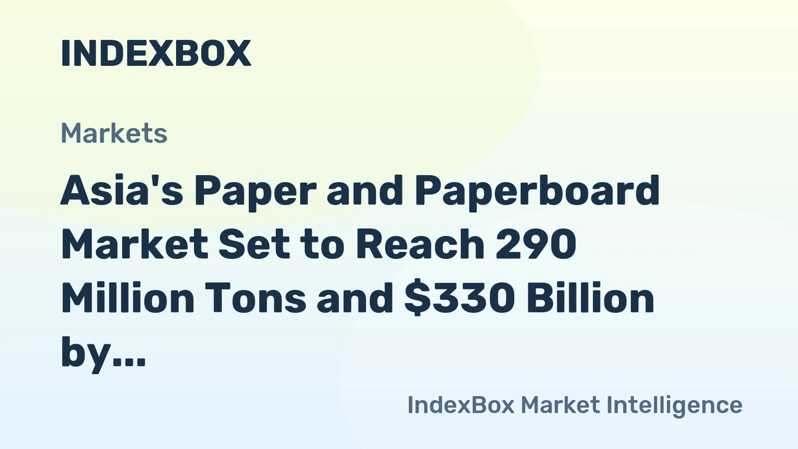 Asia's Paper and Paperboard Market Set to Reach 290 Million Tons and $330 Billion by 2035