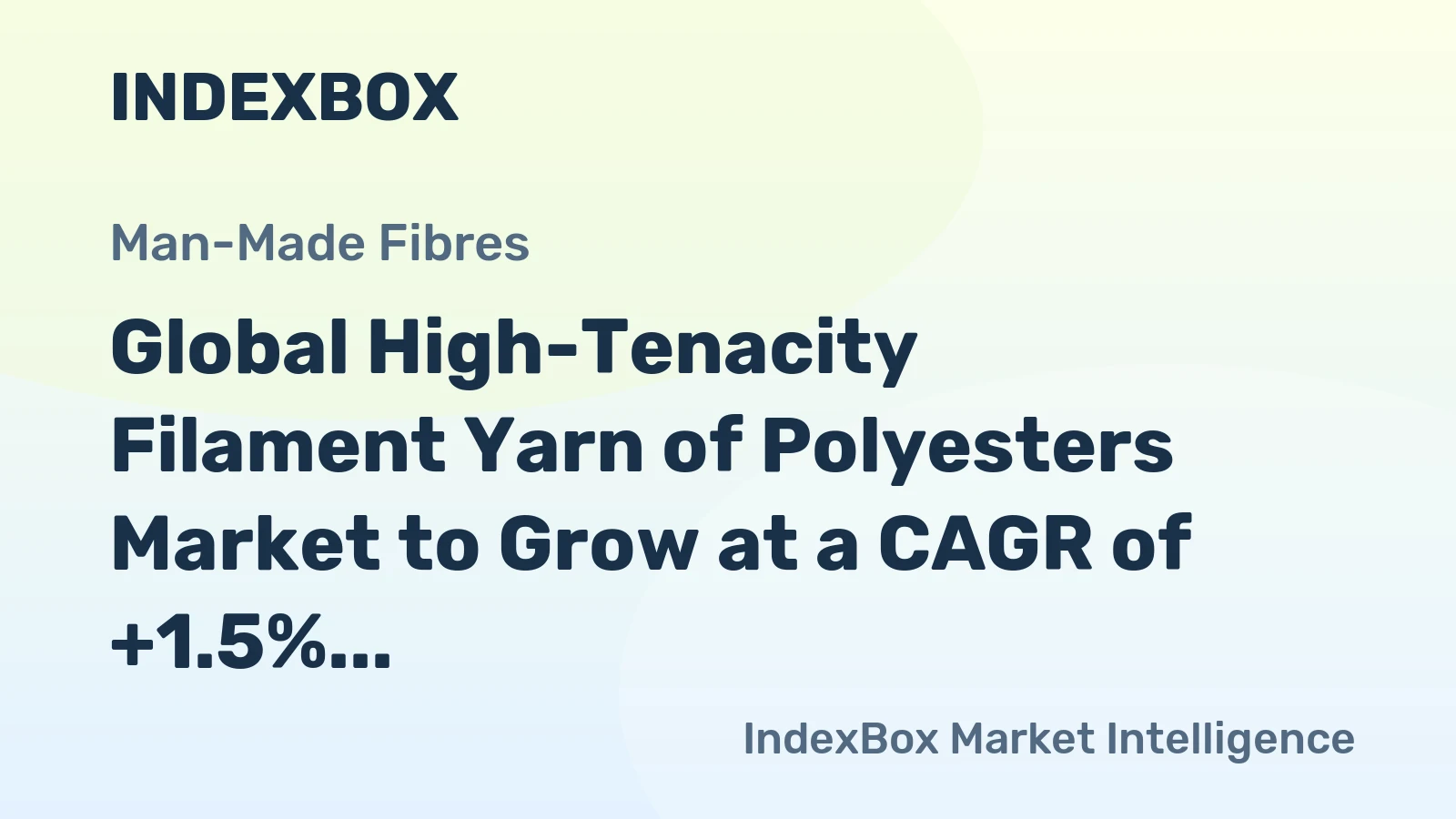 Global High-Tenacity Filament Yarn of Polyesters Market to Grow at a CAGR of +1.5% from 2024 to 2035
