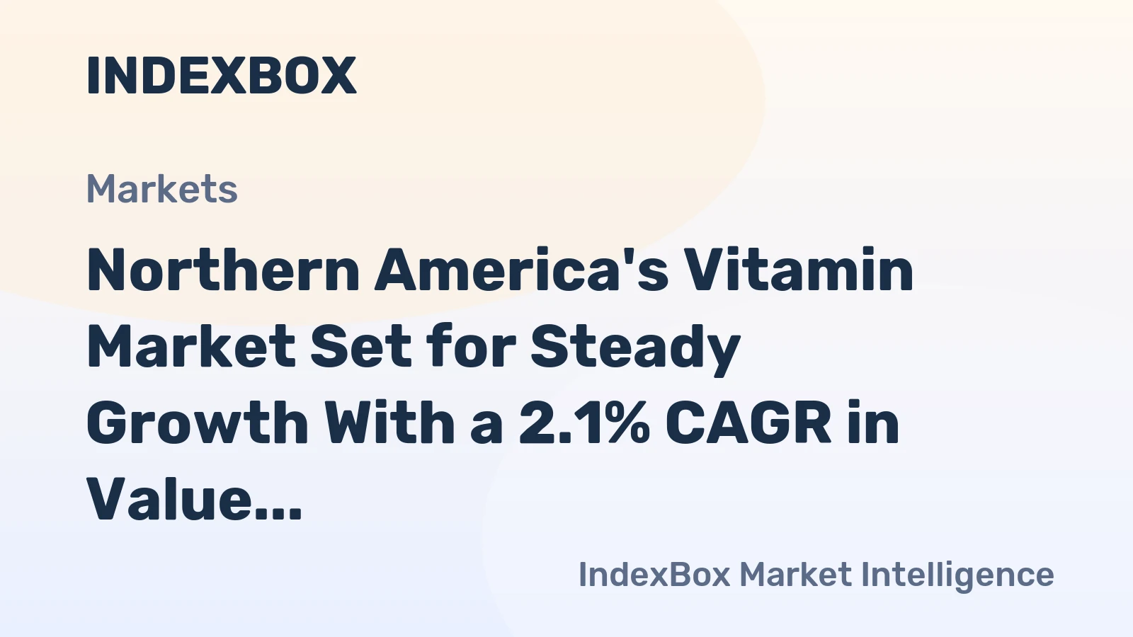 Northern America's Vitamin Market Set for Steady Growth With a 2.1% CAGR in Value