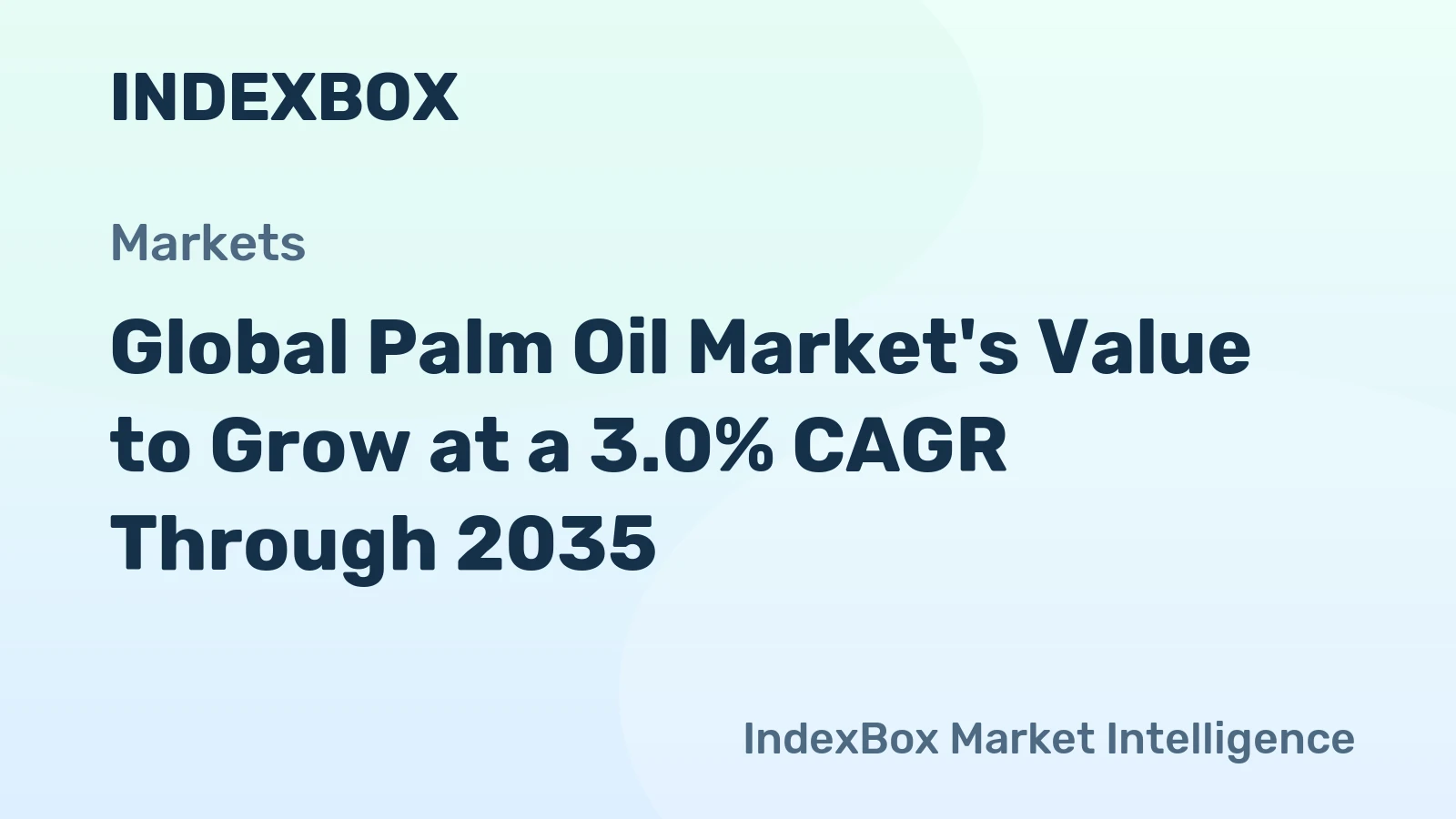Global Palm Oil Market's Value to Grow at a 3.0% CAGR Through 2035