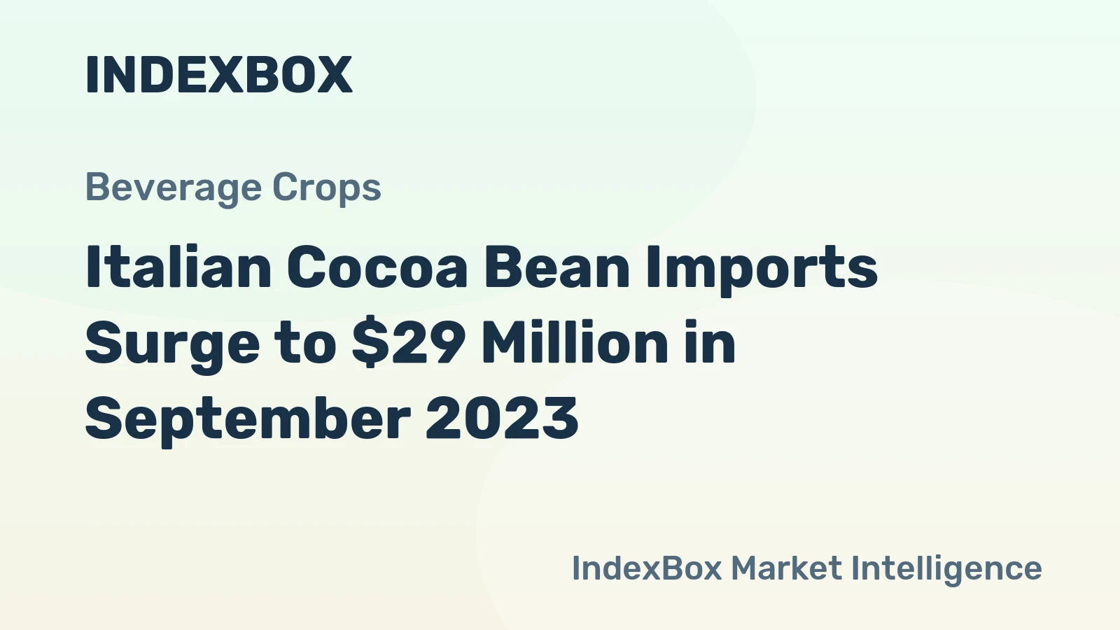 Italian Cocoa Bean Imports Surge to $29 Million in September 2023