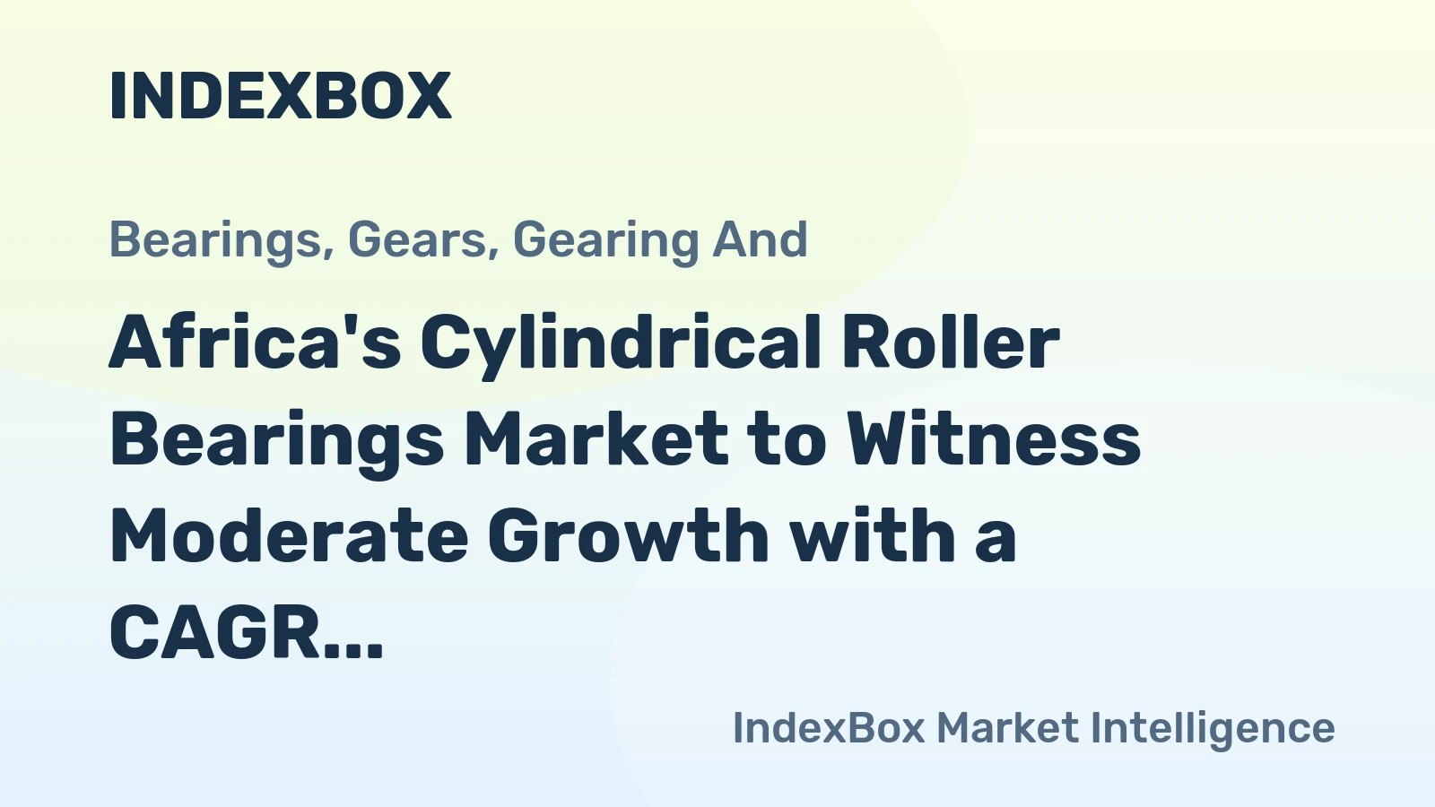 Africa's Cylindrical Roller Bearings Market to Witness Moderate Growth with a CAGR of +1.7% from 2024 to 2035