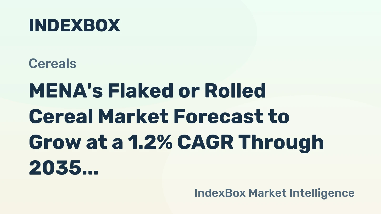 MENA's Flaked or Rolled Cereal Market Forecast to Grow at a 1.2% CAGR Through 2035