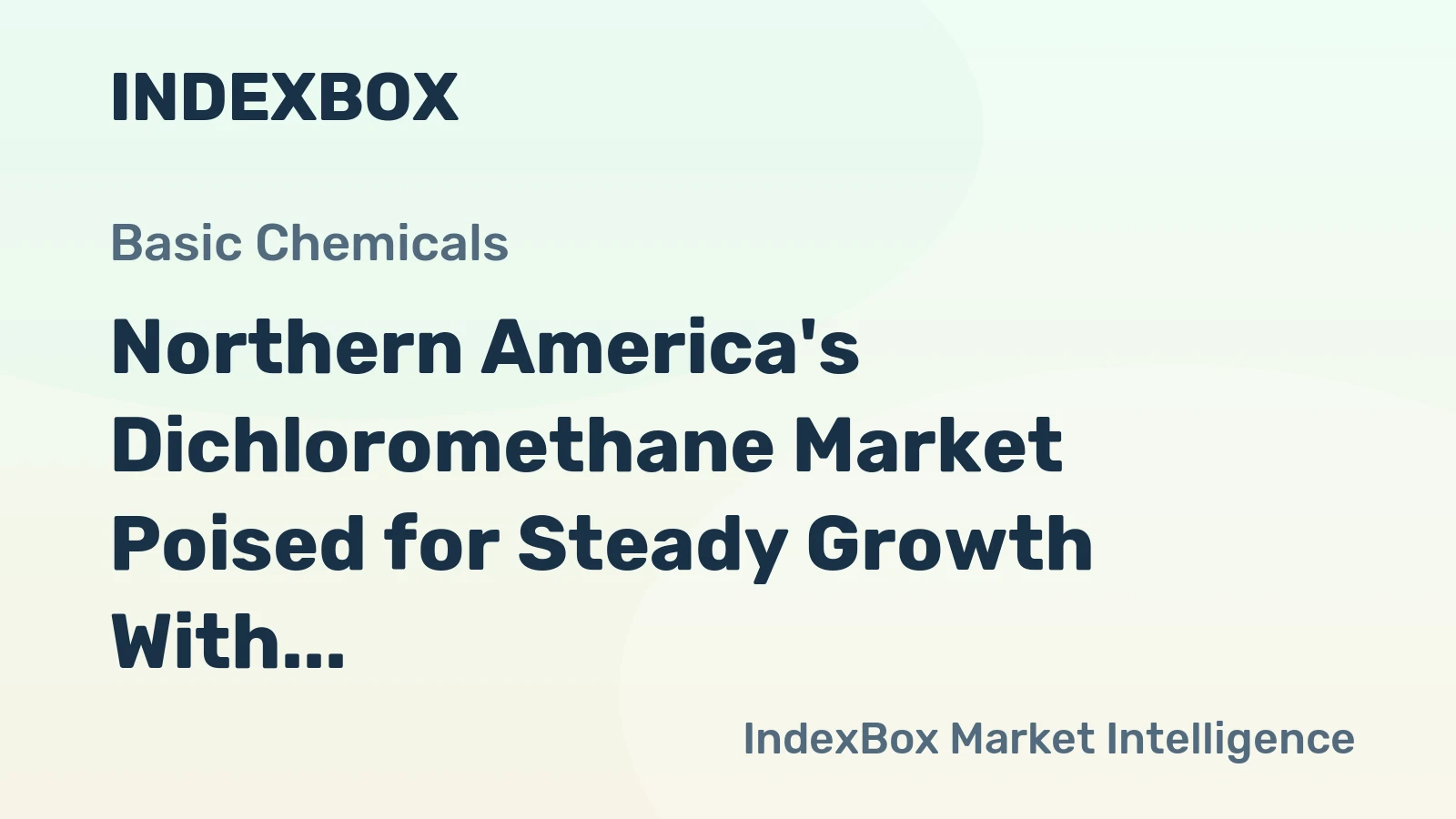 Northern America's Dichloromethane Market Poised for Steady Growth With 2% Volume CAGR Through 2035