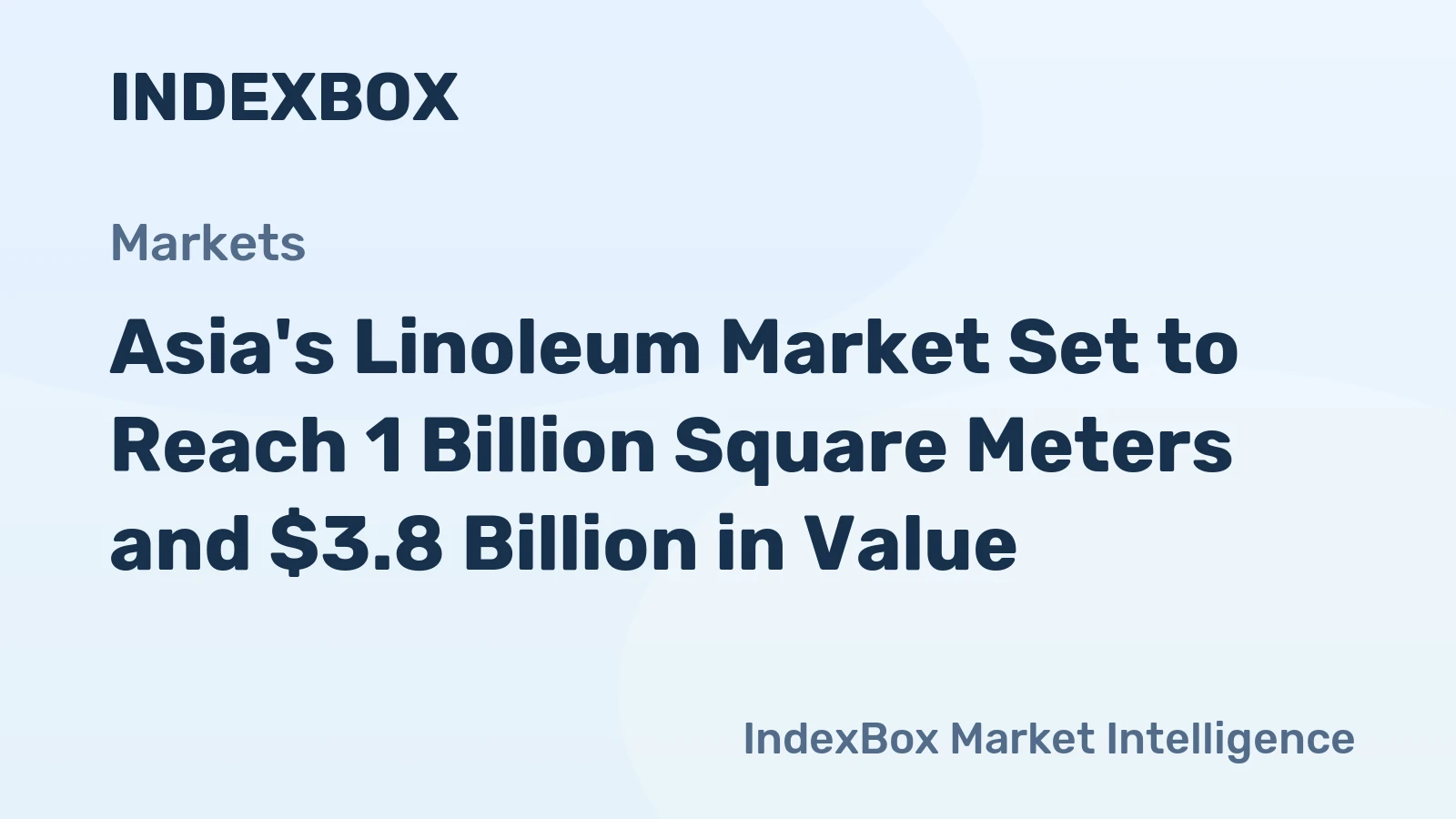 Asia's Linoleum Market Set to Reach 1 Billion Square Meters and $3.8 Billion in Value