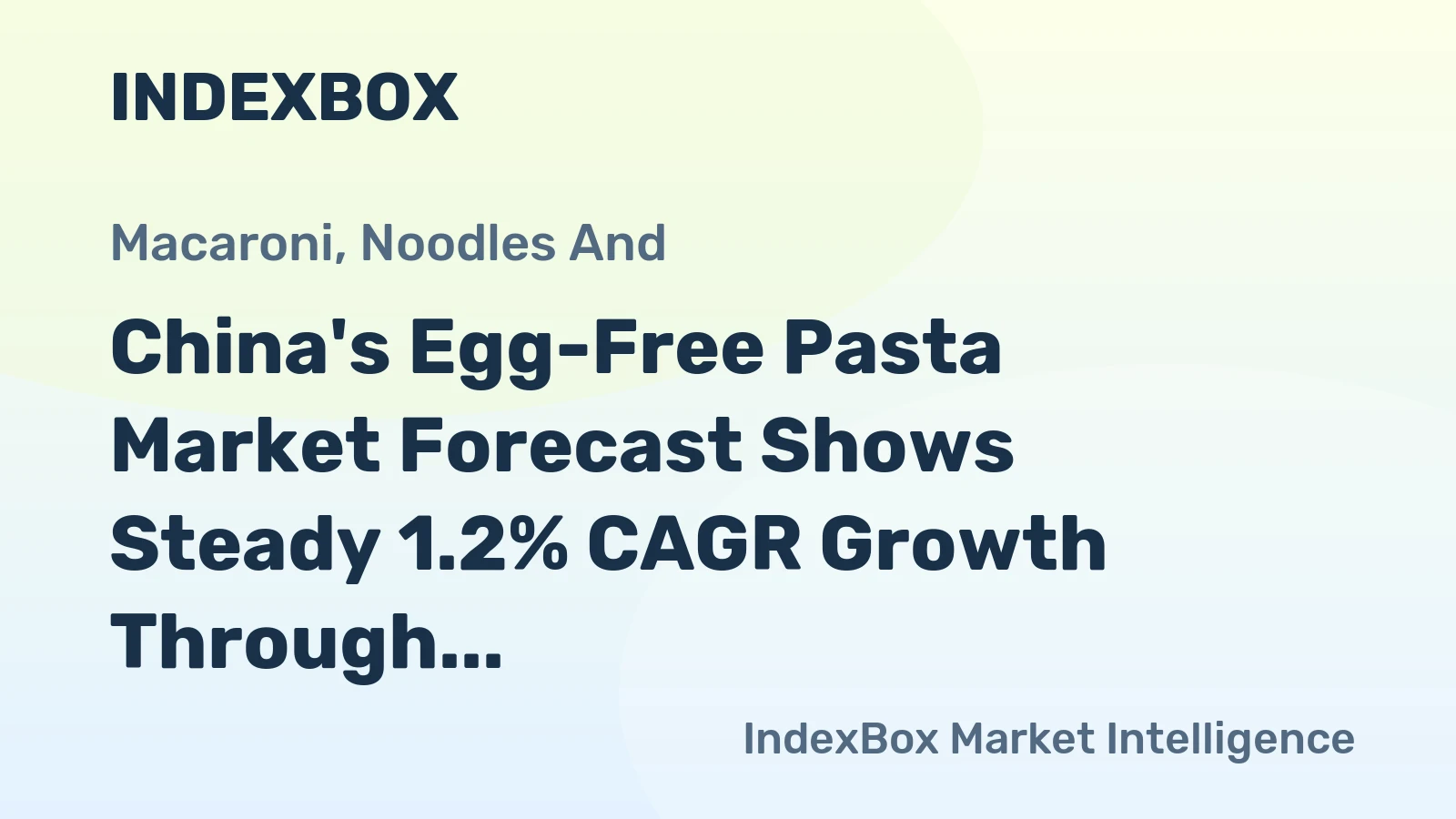 China's Egg-Free Pasta Market Forecast Shows Steady 1.2% CAGR Growth Through 2035