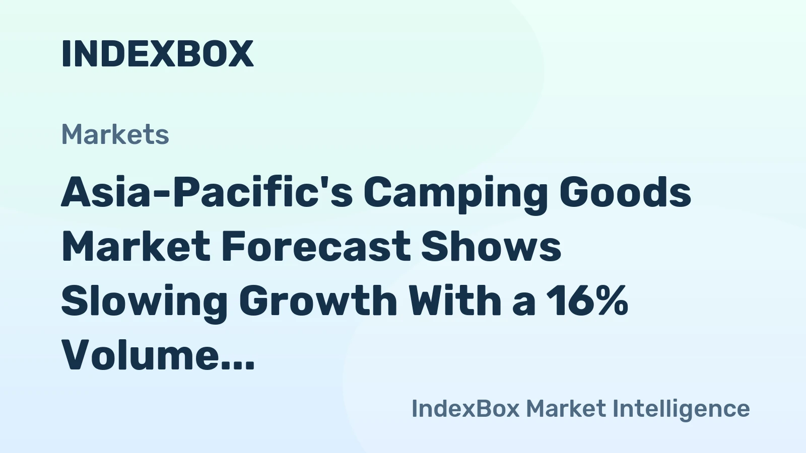 Asia-Pacific's Camping Goods Market Forecast Shows Slowing Growth With a 16% Volume CAGR Through 2035