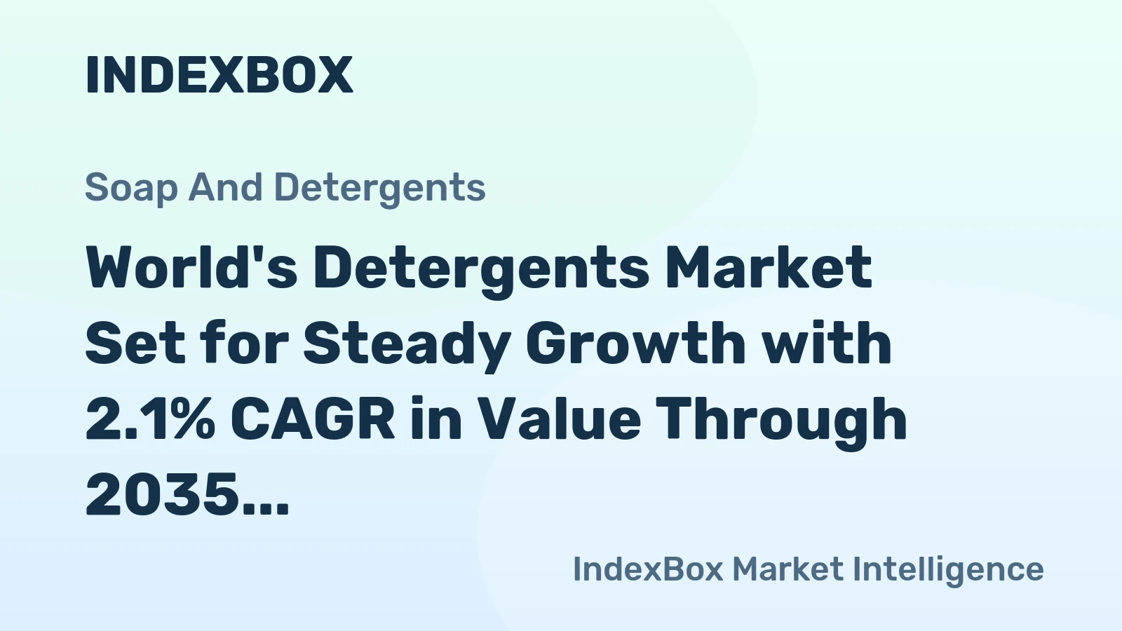 World's Detergents Market Set for Steady Growth with 2.1% CAGR in Value Through 2035