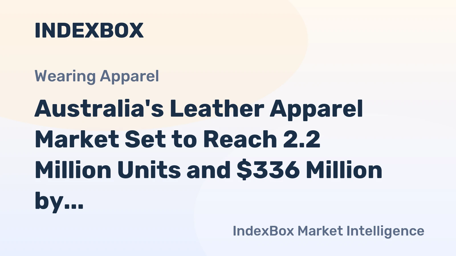 Australia's Leather Apparel Market Set to Reach 2.2 Million Units and $336 Million by 2035