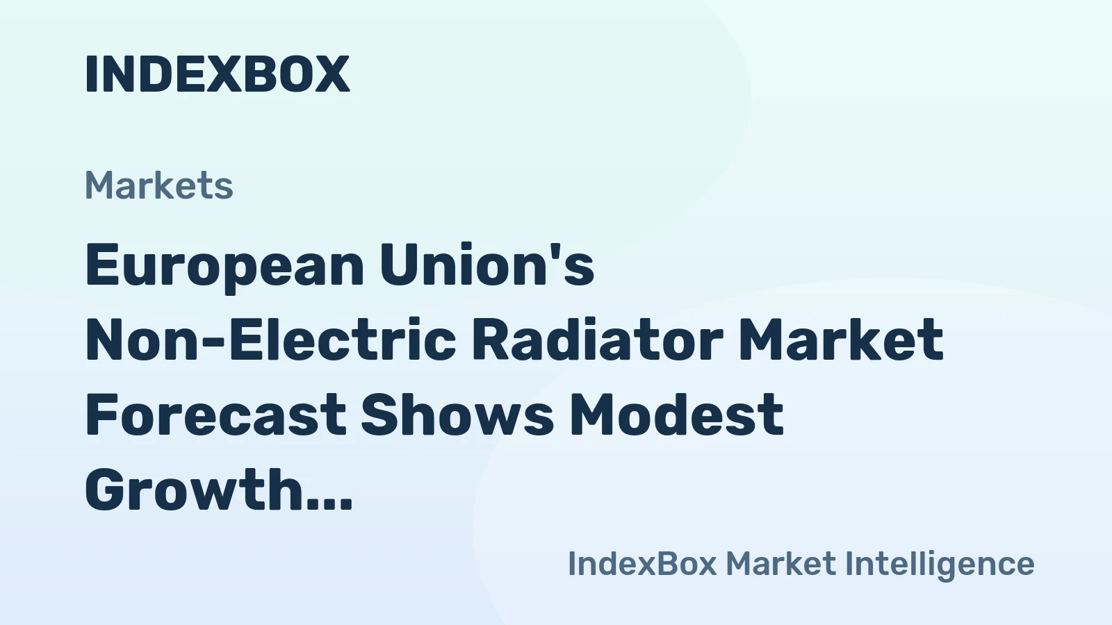 European Union's Non-Electric Radiator Market Forecast Shows Modest Growth With a 2.2% Value CAGR