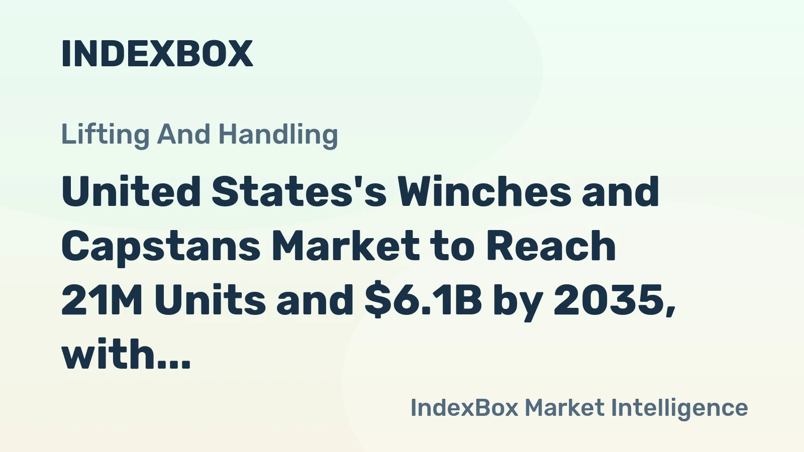 United States's Winches and Capstans Market to Reach 21M Units and $6.1B by 2035, with Modest Growth Expected