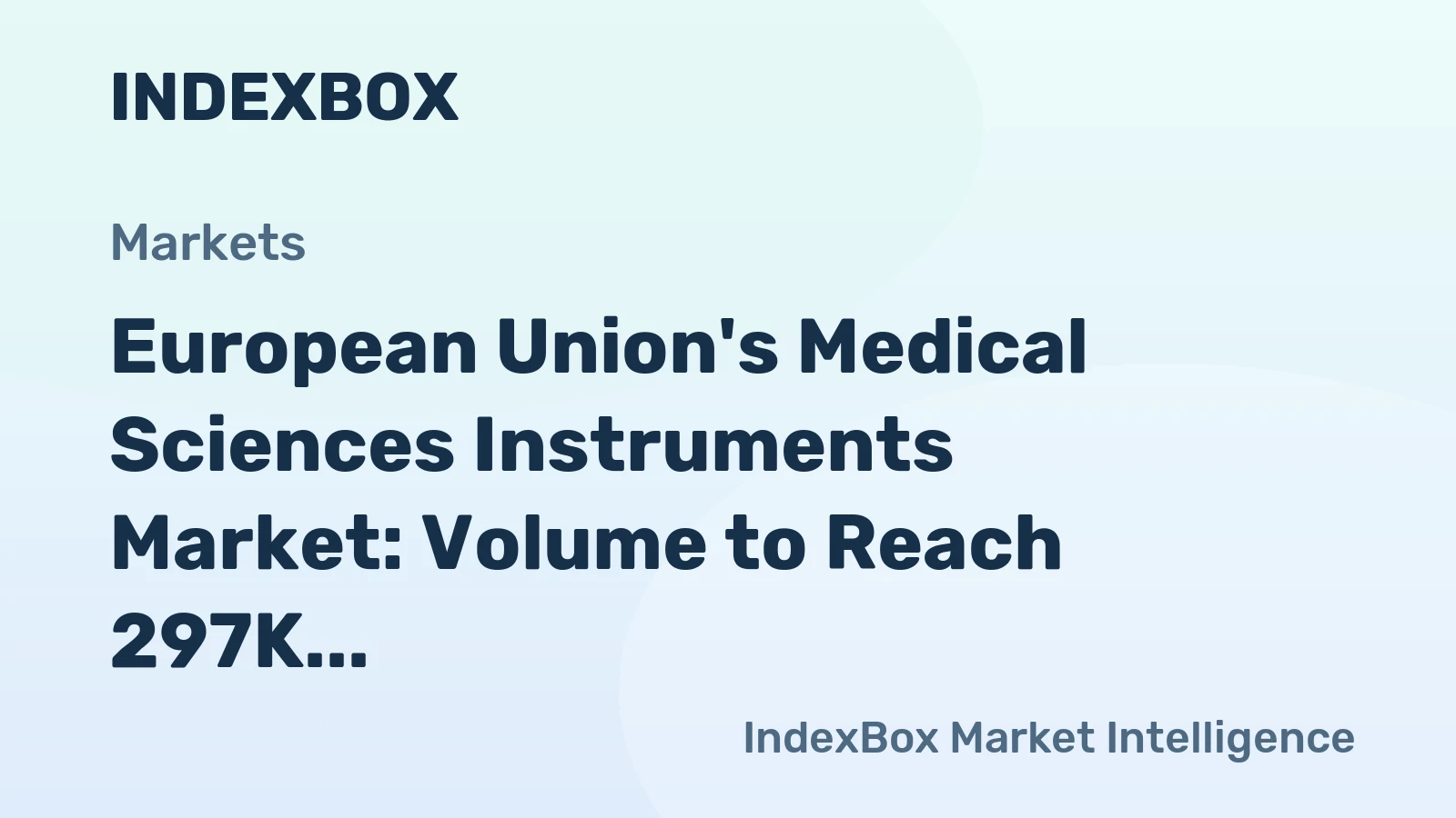 European Union's Medical Sciences Instruments Market: Volume to Reach 297K Tons by 2035, Value to Reach $22.1B