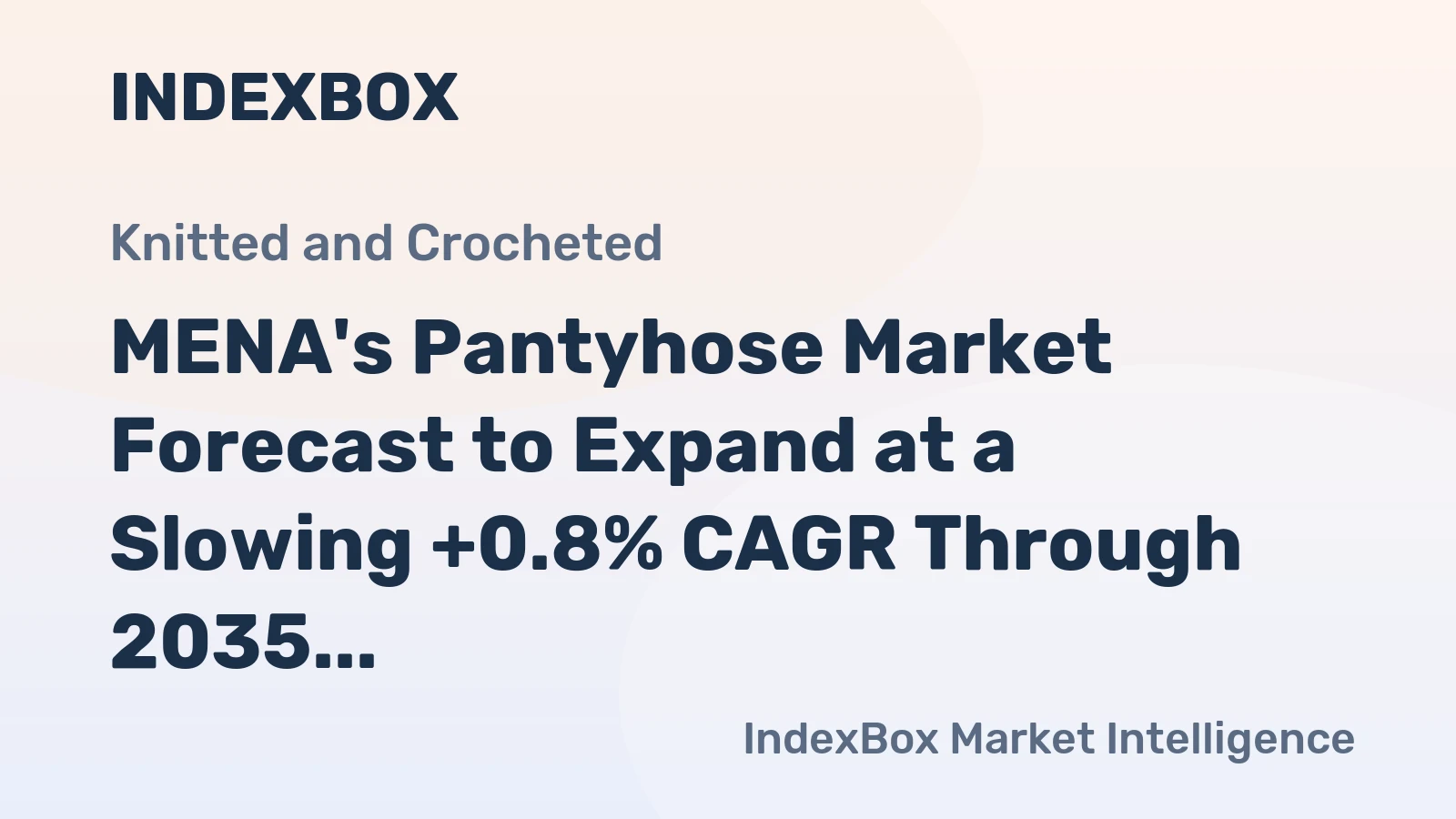 MENA's Pantyhose Market Forecast to Expand at a Slowing +0.8% CAGR Through 2035