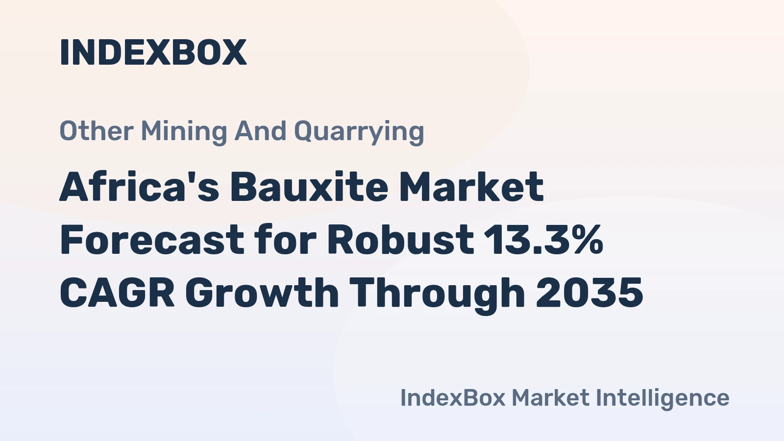 Africa's Bauxite Market Forecast for Robust 13.3% CAGR Growth Through 2035
