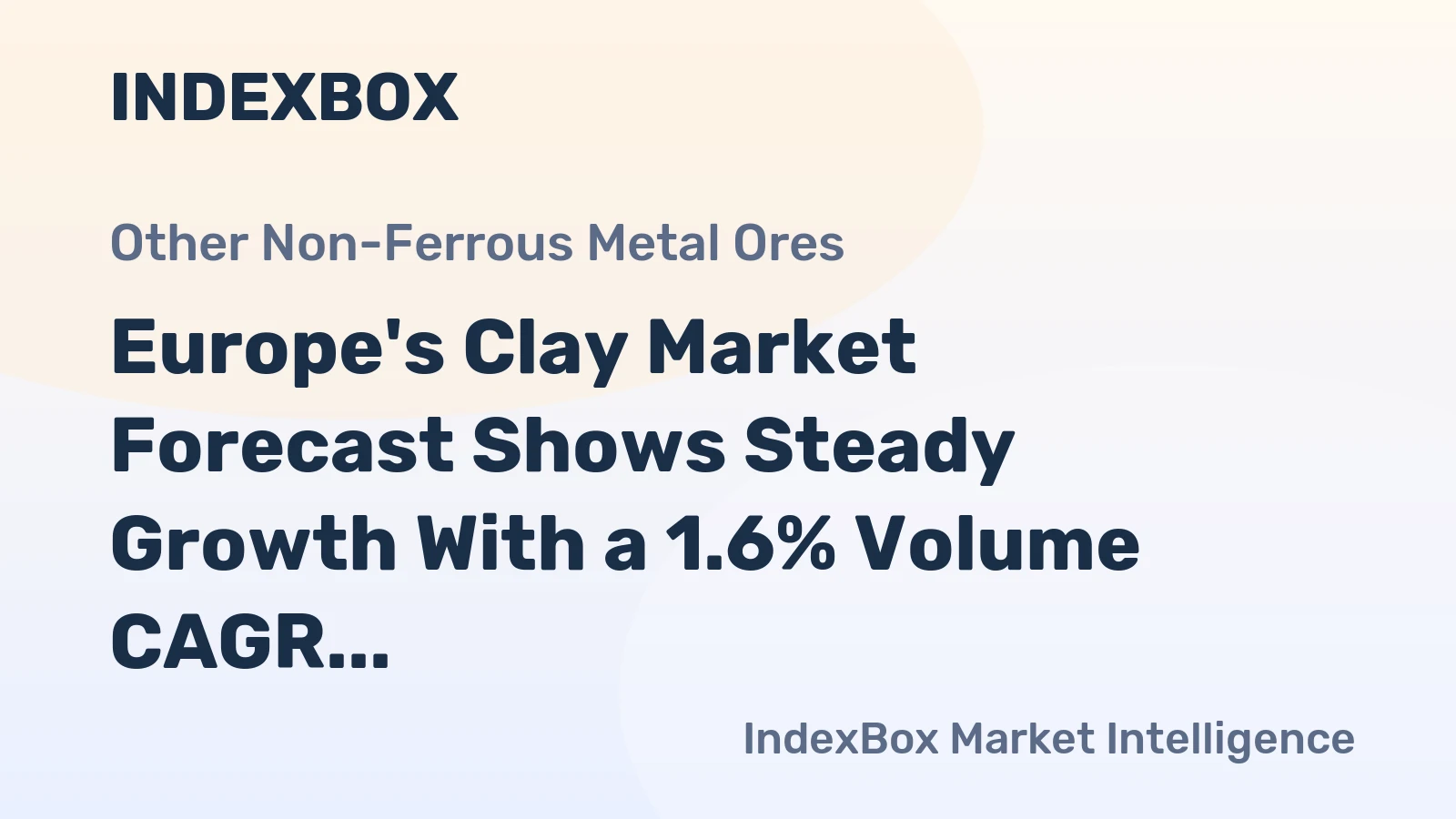 Europe's Clay Market Forecast Shows Steady Growth With a 1.6% Volume CAGR Through 2035