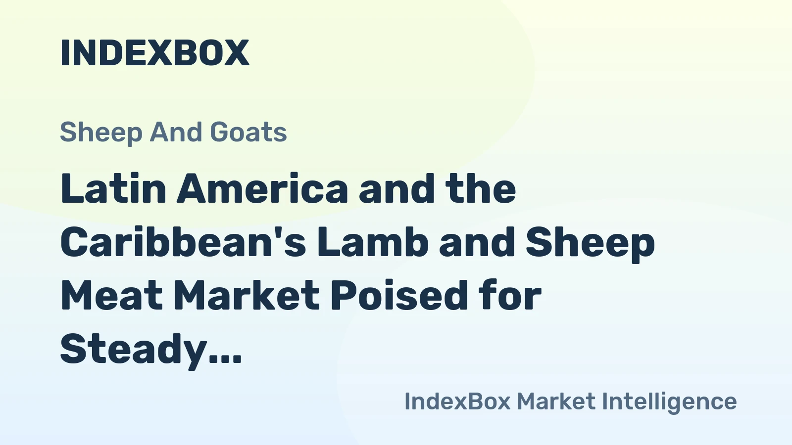 Latin America and the Caribbean's Lamb and Sheep Meat Market Poised for Steady Growth with 1.5% CAGR in Value