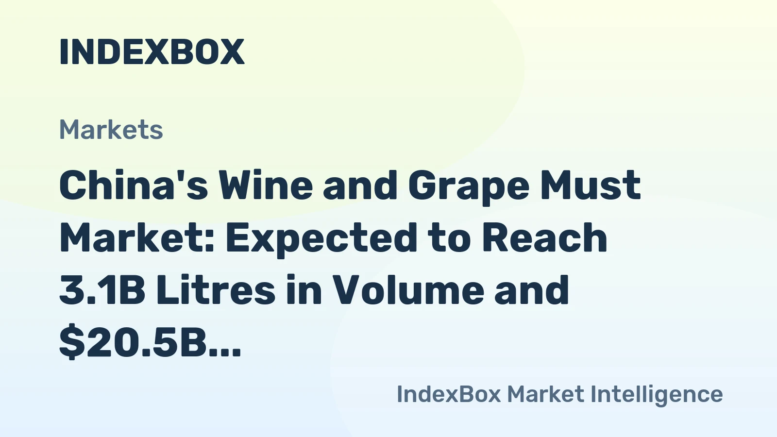 China's Wine and Grape Must Market: Expected to Reach 3.1B Litres in Volume and $20.5B in Value by 2035