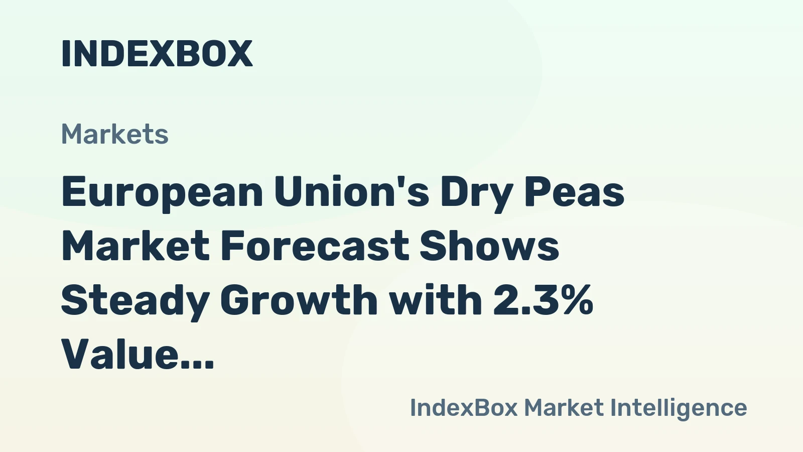 European Union's Dry Peas Market Forecast Shows Steady Growth with 2.3% Value CAGR Through 2035