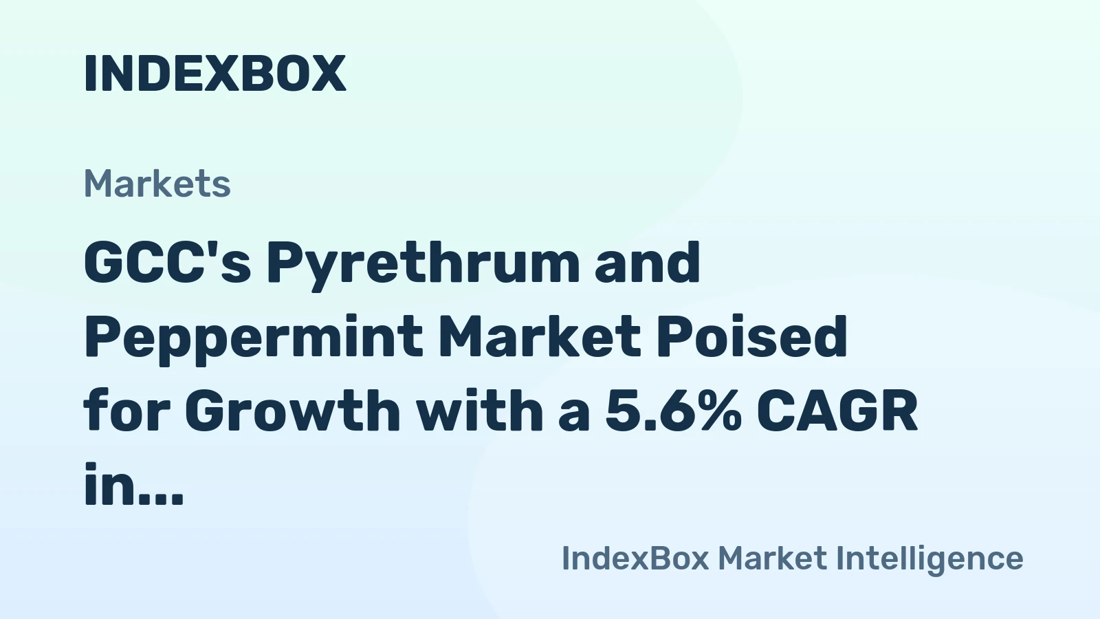 GCC's Pyrethrum and Peppermint Market Poised for Growth with a 5.6% CAGR in Value