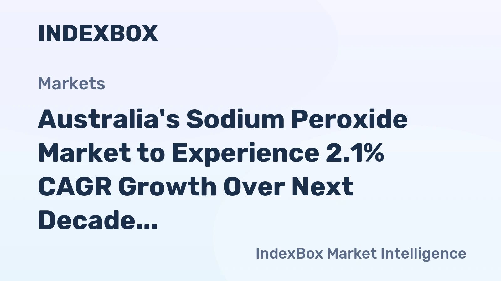 Australia's Sodium Peroxide Market to Experience 2.1% CAGR Growth Over Next Decade