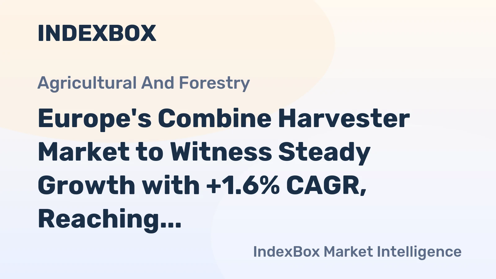 Europe's Combine Harvester Market to Witness Steady Growth with +1.6% CAGR, Reaching $8.4B by 2035