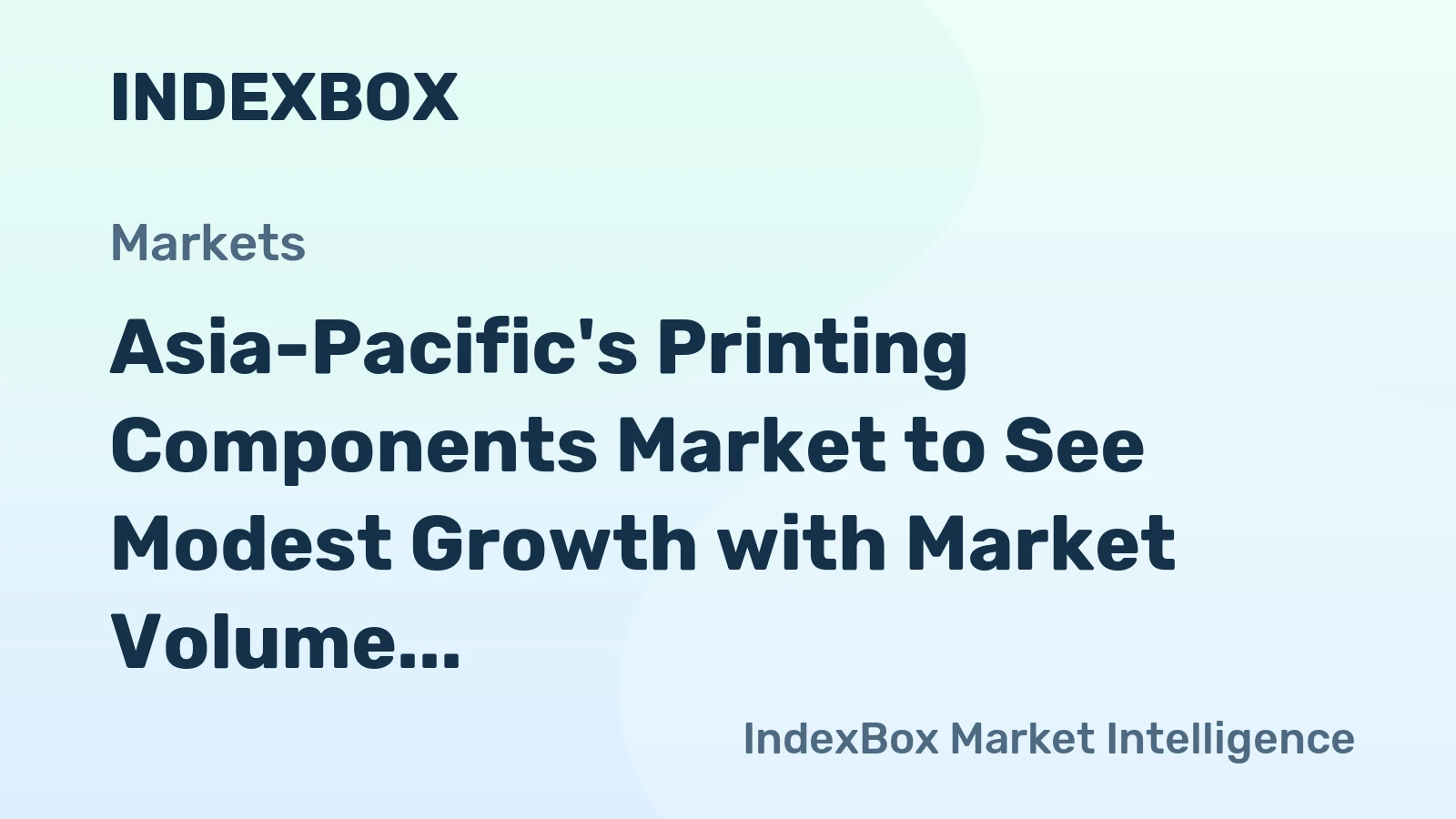 Asia-Pacific's Printing Components Market to See Modest Growth with Market Volume Reaching 499K Tons and Market Value Climbing to $11B by 2035