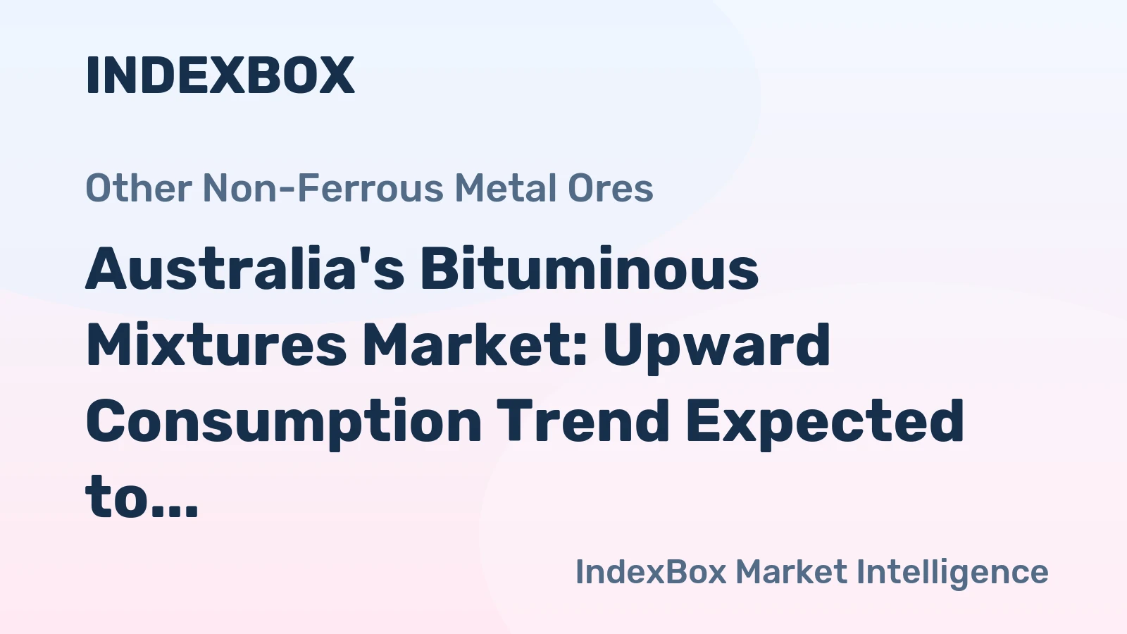 Australia's Bituminous Mixtures Market: Upward Consumption Trend Expected to Continue with Market Volume Reaching 12M Tons and Value Reaching $19.5B by 2035