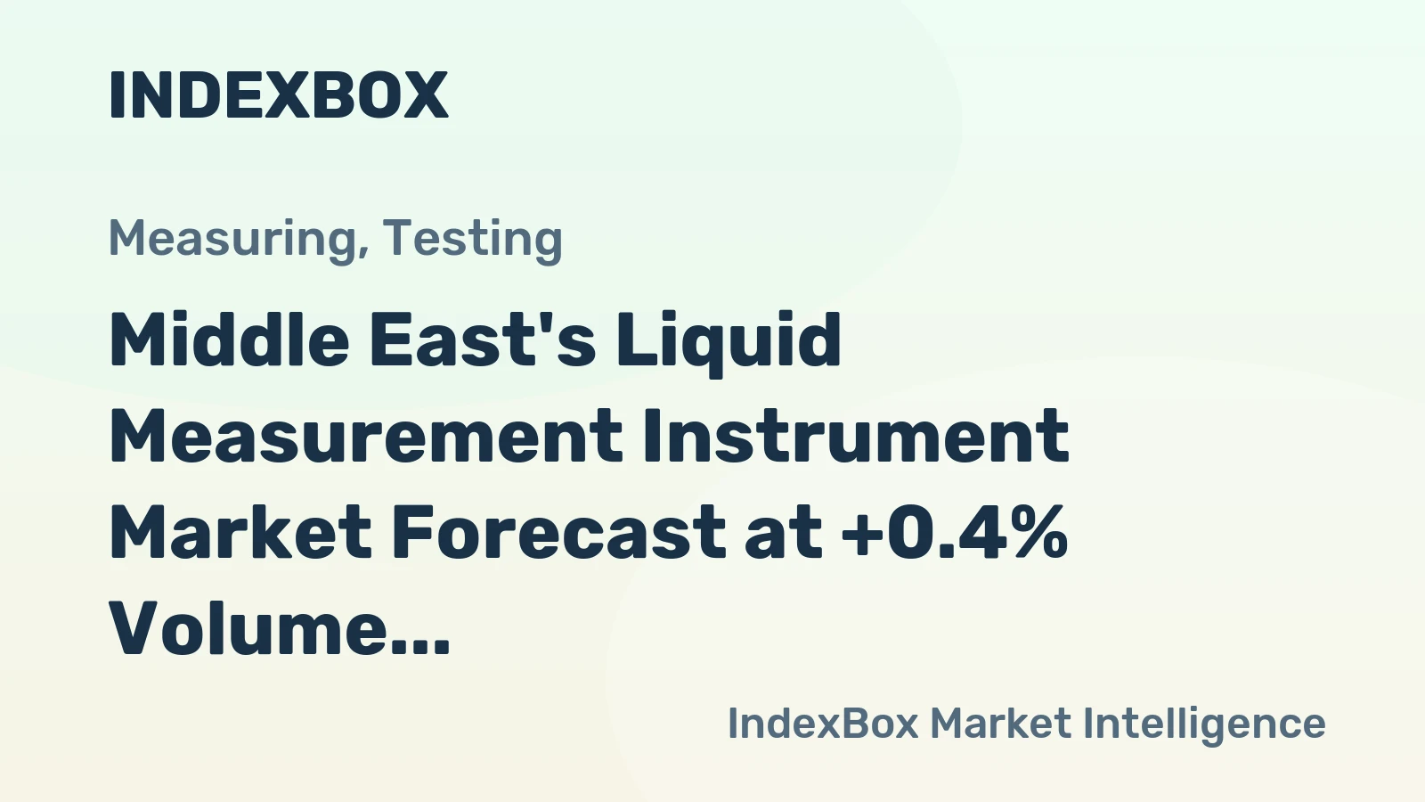 Middle East's Liquid Measurement Instrument Market Forecast at +0.4% Volume CAGR Through 2035