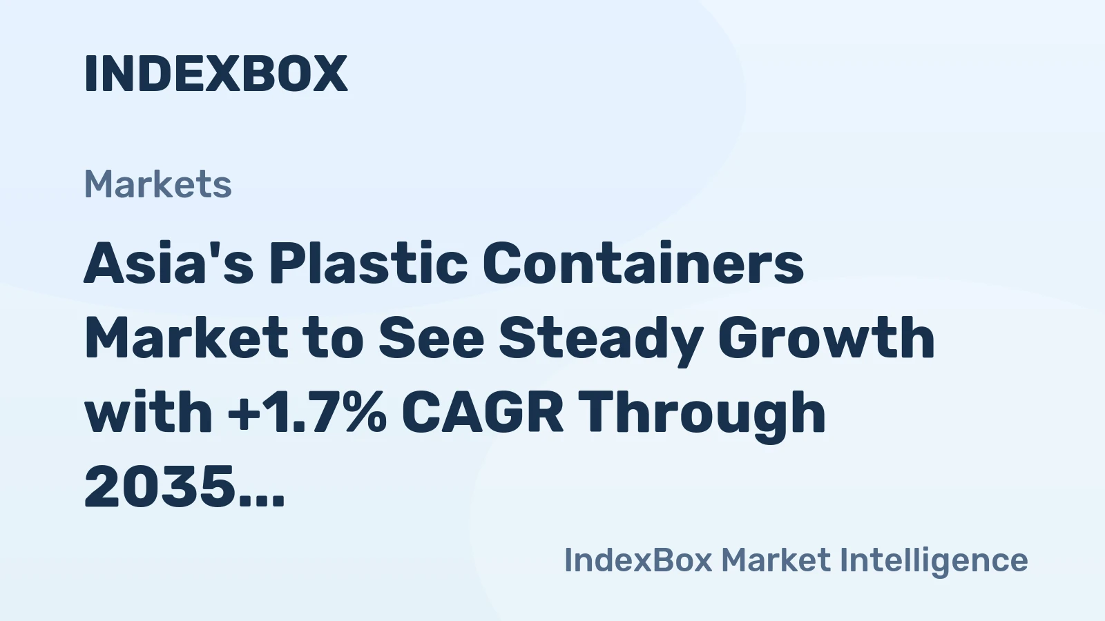 Asia's Plastic Containers Market to See Steady Growth with +1.7% CAGR Through 2035, Reaching $81.4B