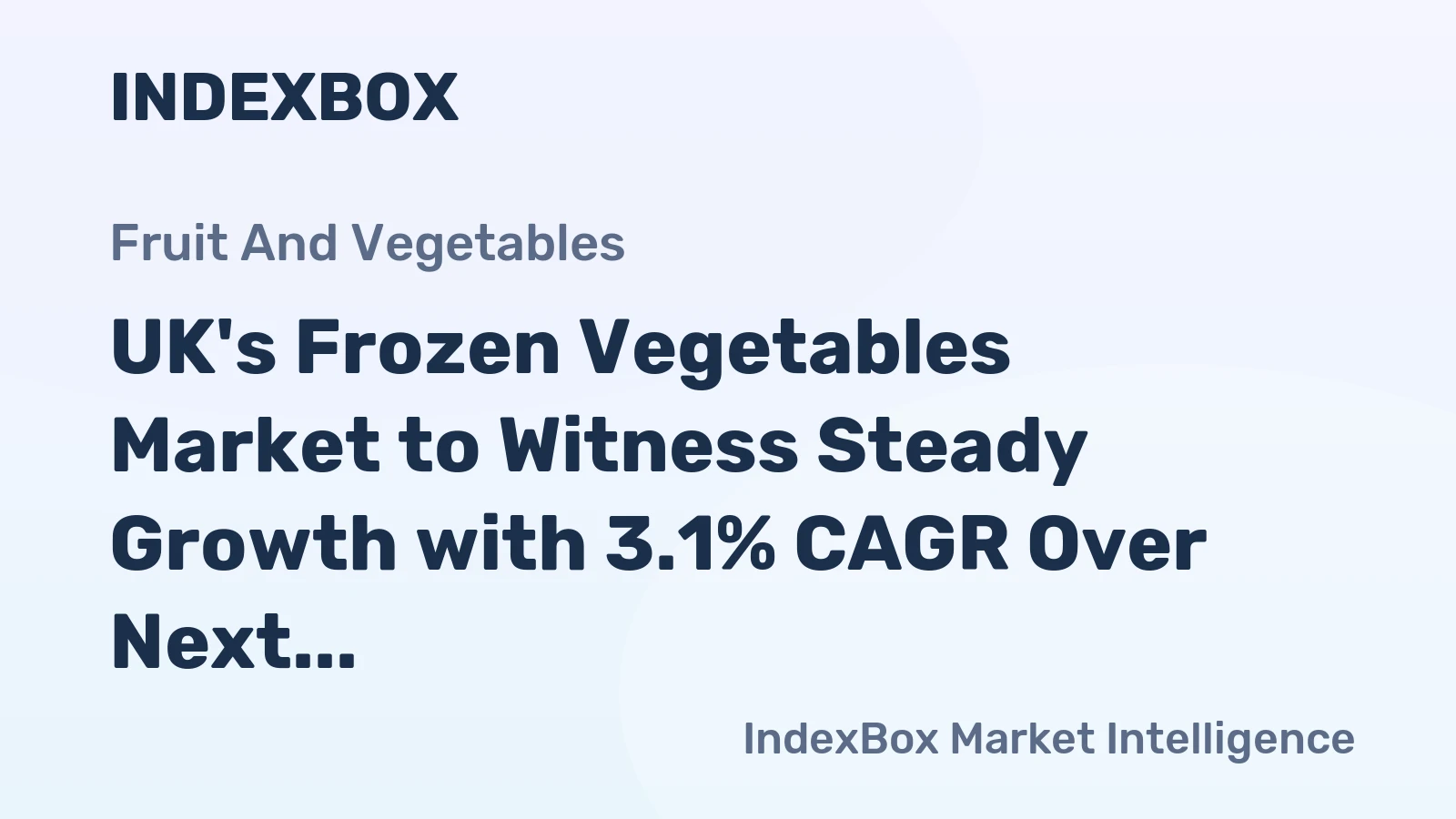 UK's Frozen Vegetables Market to Witness Steady Growth with 3.1% CAGR Over Next Decade