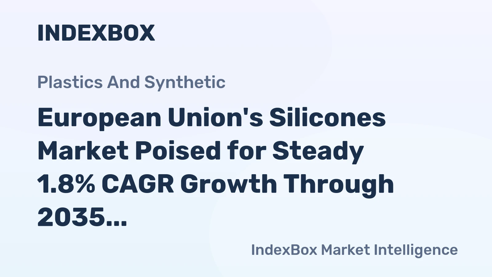 European Union's Silicones Market Poised for Steady 1.8% CAGR Growth Through 2035