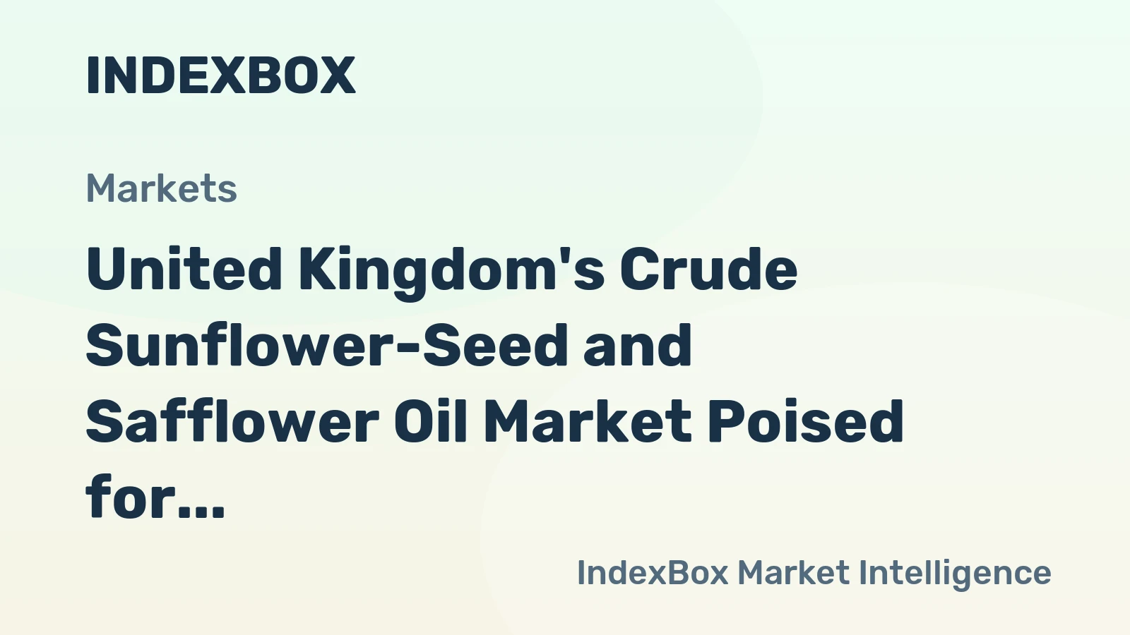 United Kingdom's Crude Sunflower-Seed and Safflower Oil Market Poised for Steady Growth With a +2.7% CAGR Through 2035