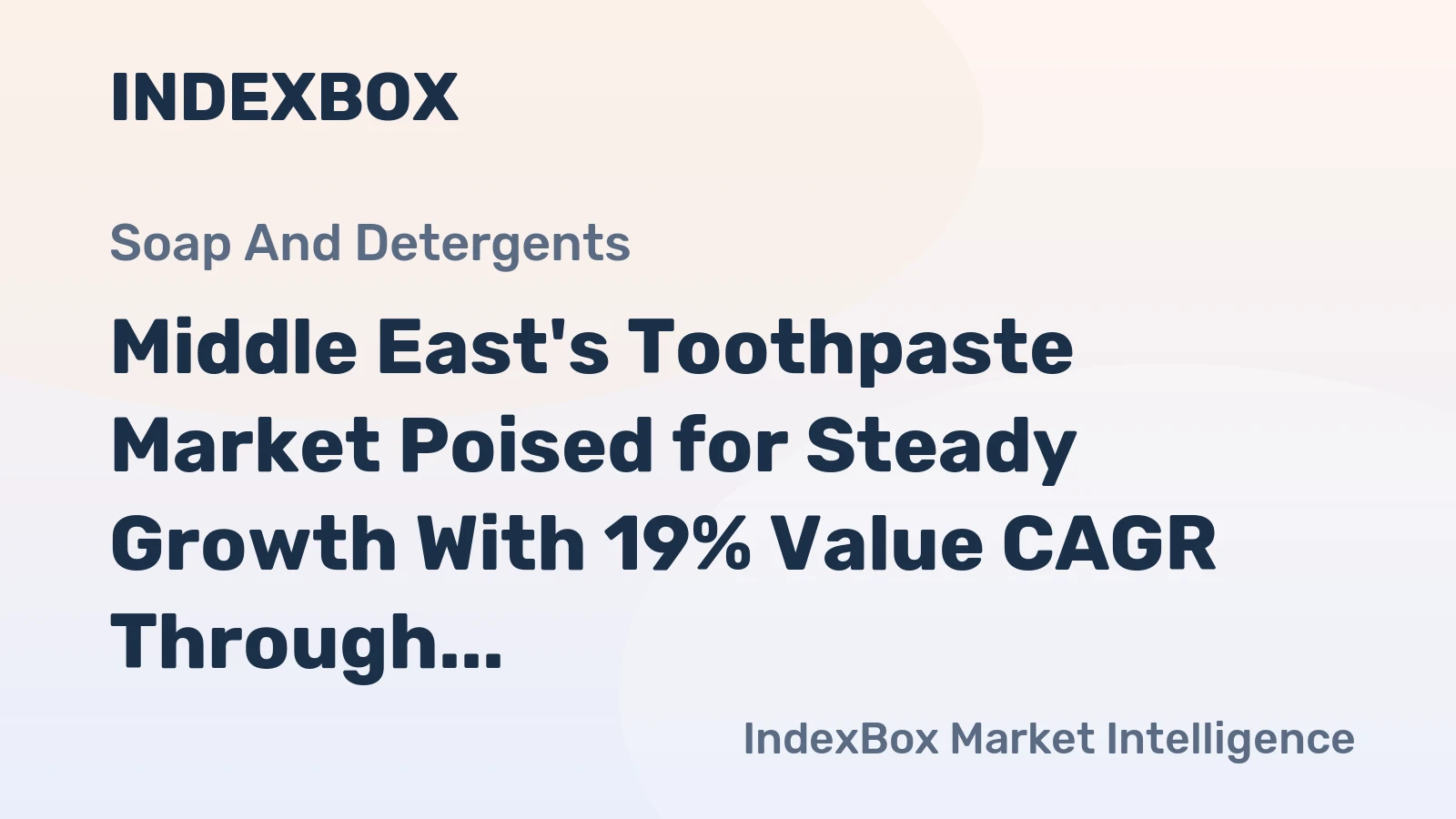 Middle East's Toothpaste Market Poised for Steady Growth With 19% Value CAGR Through 2035