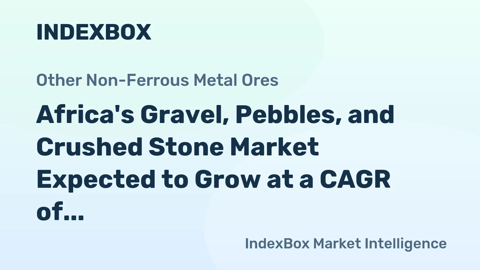 Africa's Gravel, Pebbles, and Crushed Stone Market Expected to Grow at a CAGR of +1.5% from 2024-2035