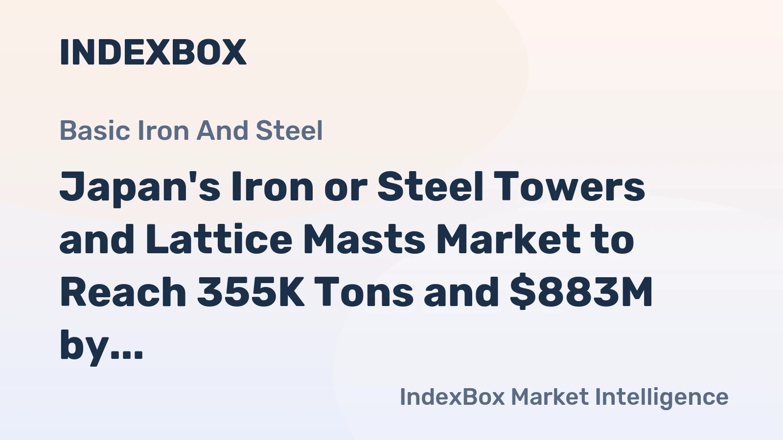 Japan's Iron or Steel Towers and Lattice Masts Market to Reach 355K Tons and $883M by 2035