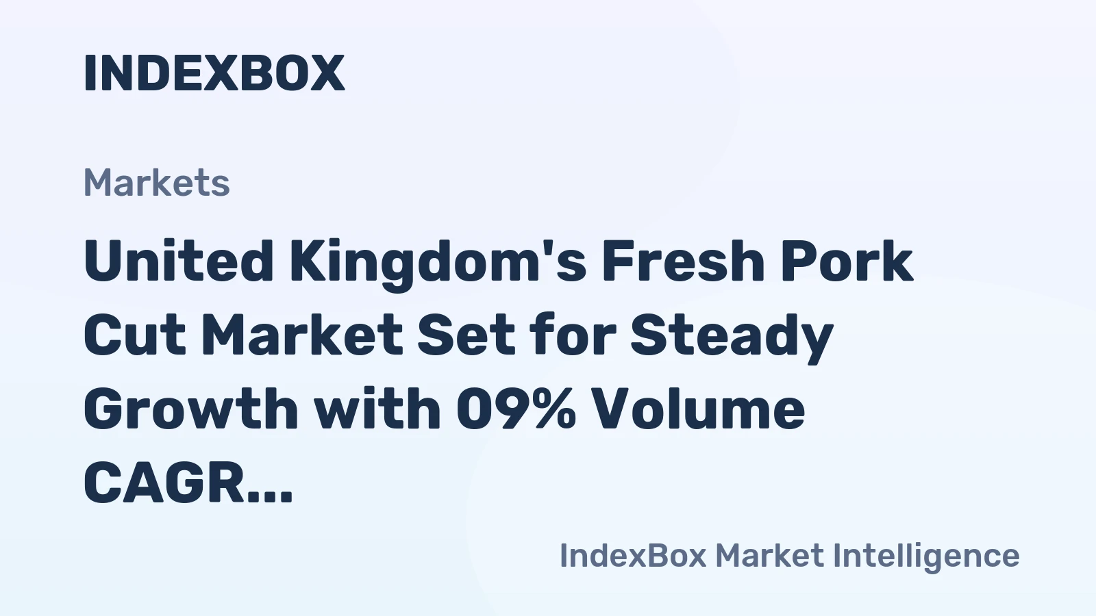 United Kingdom's Fresh Pork Cut Market Set for Steady Growth with 09% Volume CAGR Through 2035