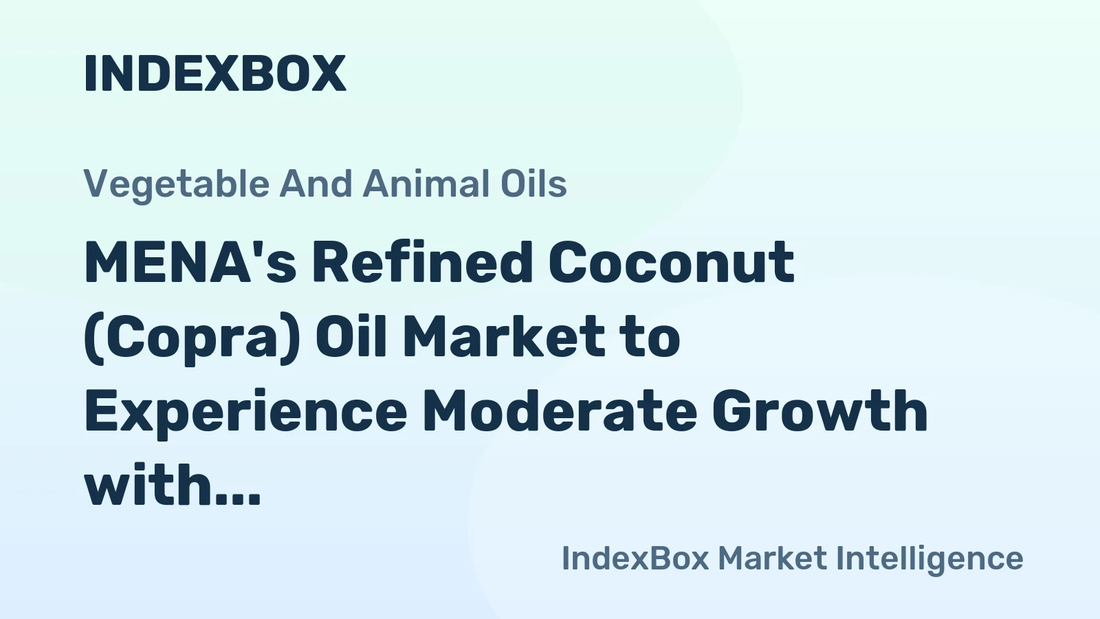 MENA's Refined Coconut (Copra) Oil Market to Experience Moderate Growth with +0.8% CAGR Through 2035
