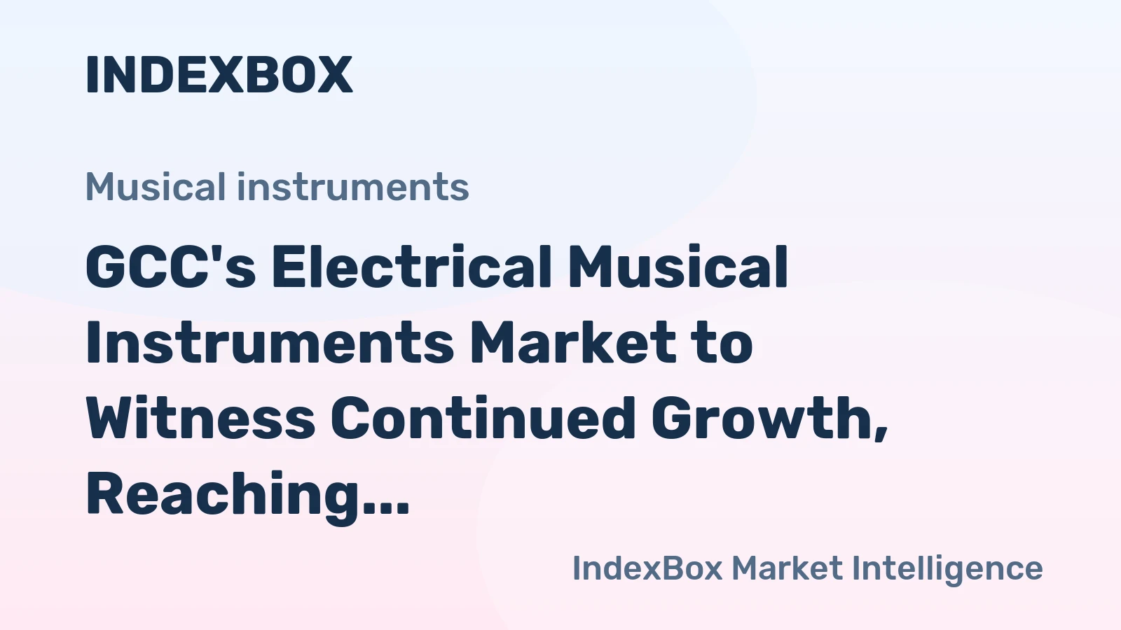 GCC's Electrical Musical Instruments Market to Witness Continued Growth, Reaching 395K Units and $84M by 2035