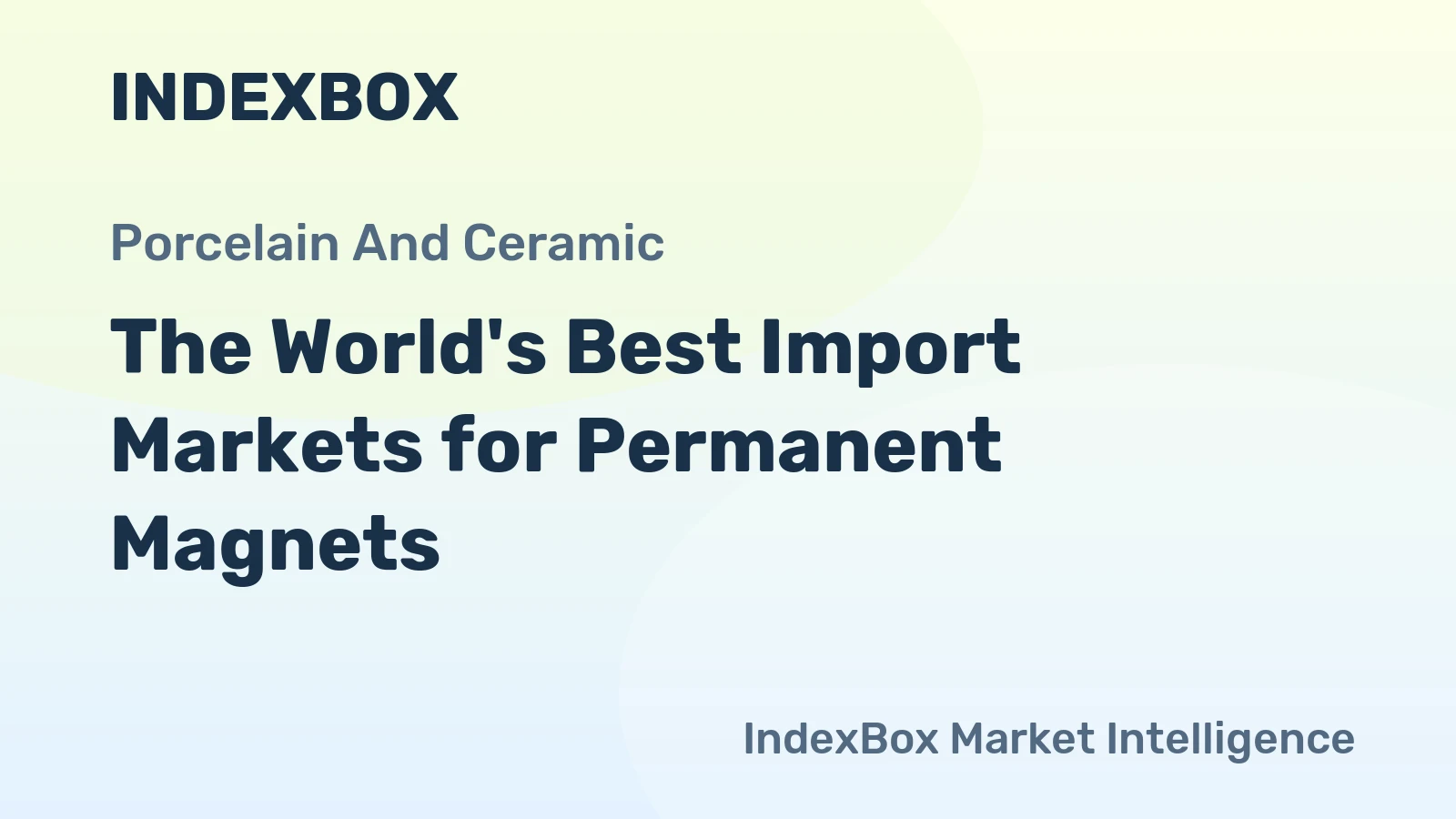 The World's Best Import Markets for Permanent Magnets