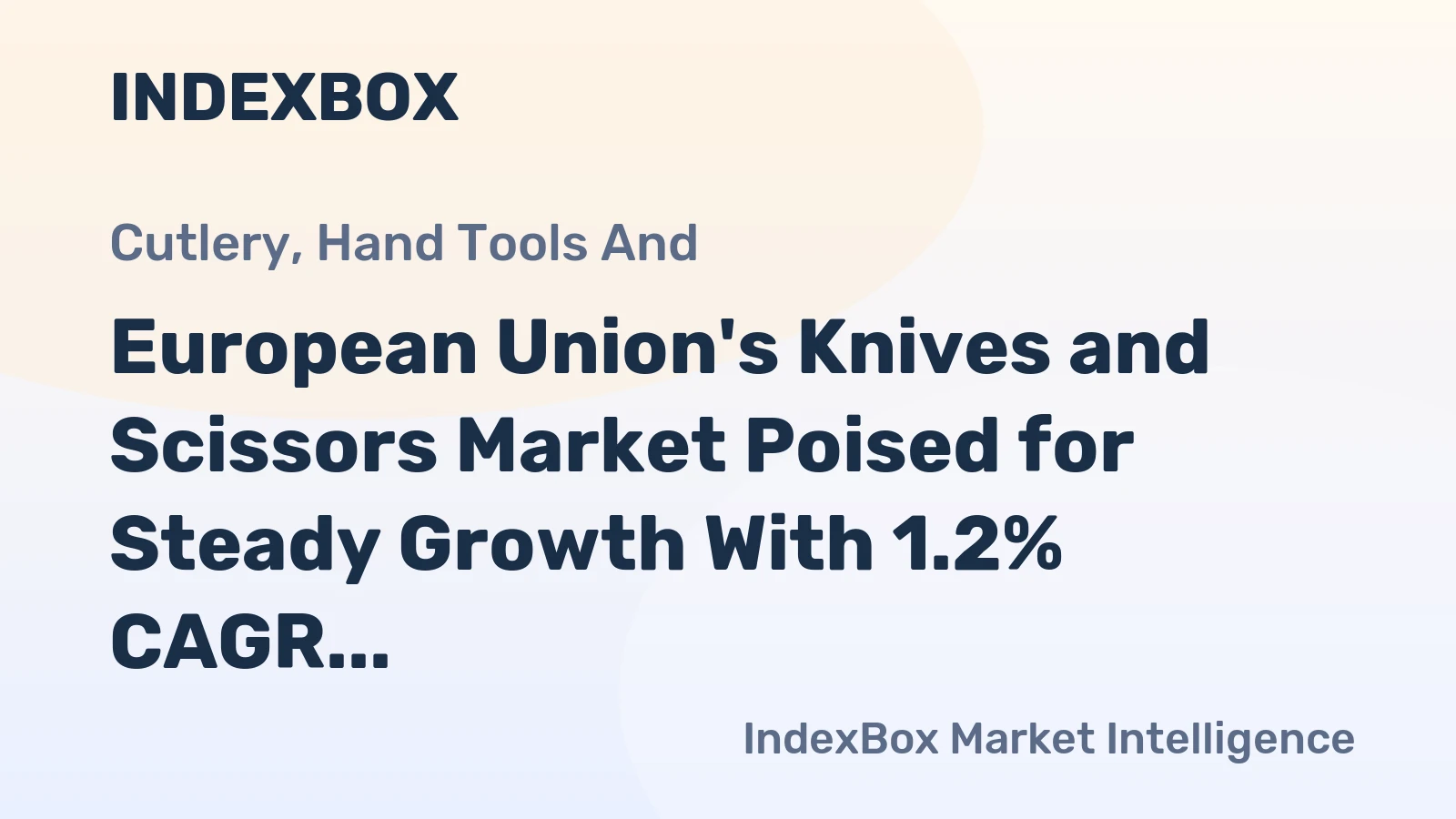 European Union's Knives and Scissors Market Poised for Steady Growth With 1.2% CAGR Through 2035