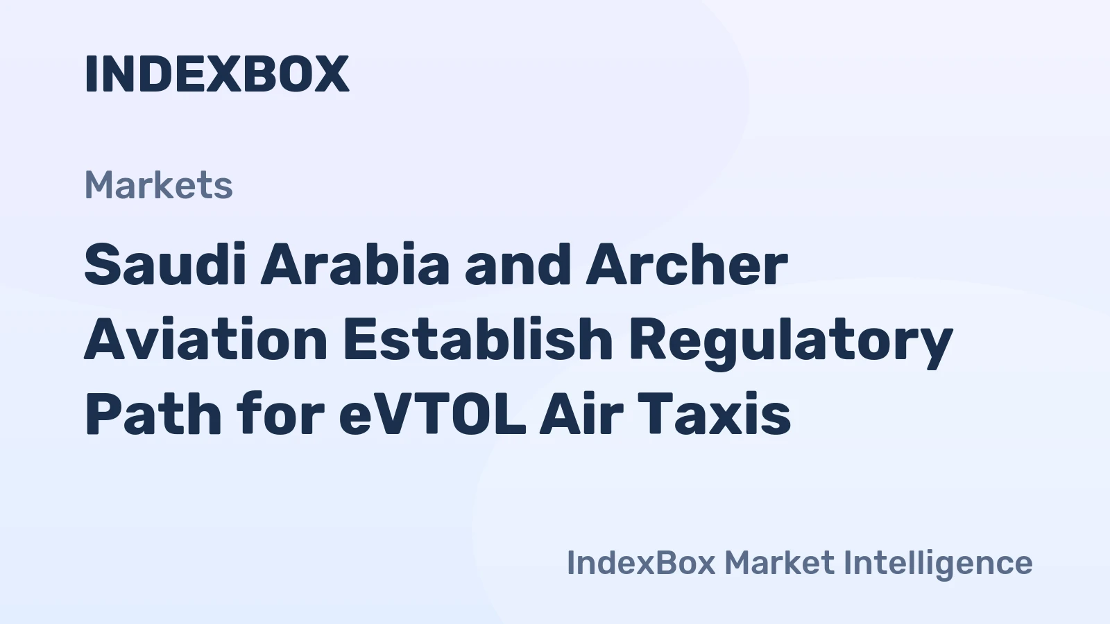Saudi Arabia and Archer Aviation Establish Regulatory Path for eVTOL Air Taxis