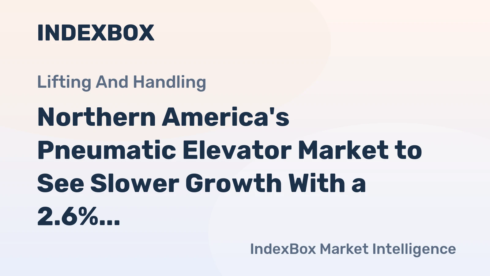 Northern America's Pneumatic Elevator Market to See Slower Growth With a 2.6% Volume CAGR Through 2035