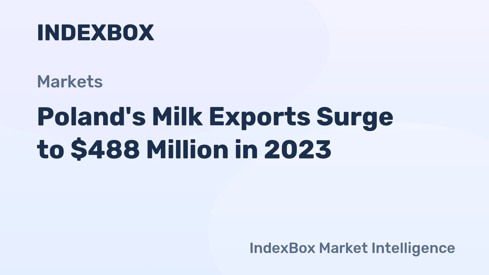 Poland's Milk Exports Surge to $488 Million in 2023