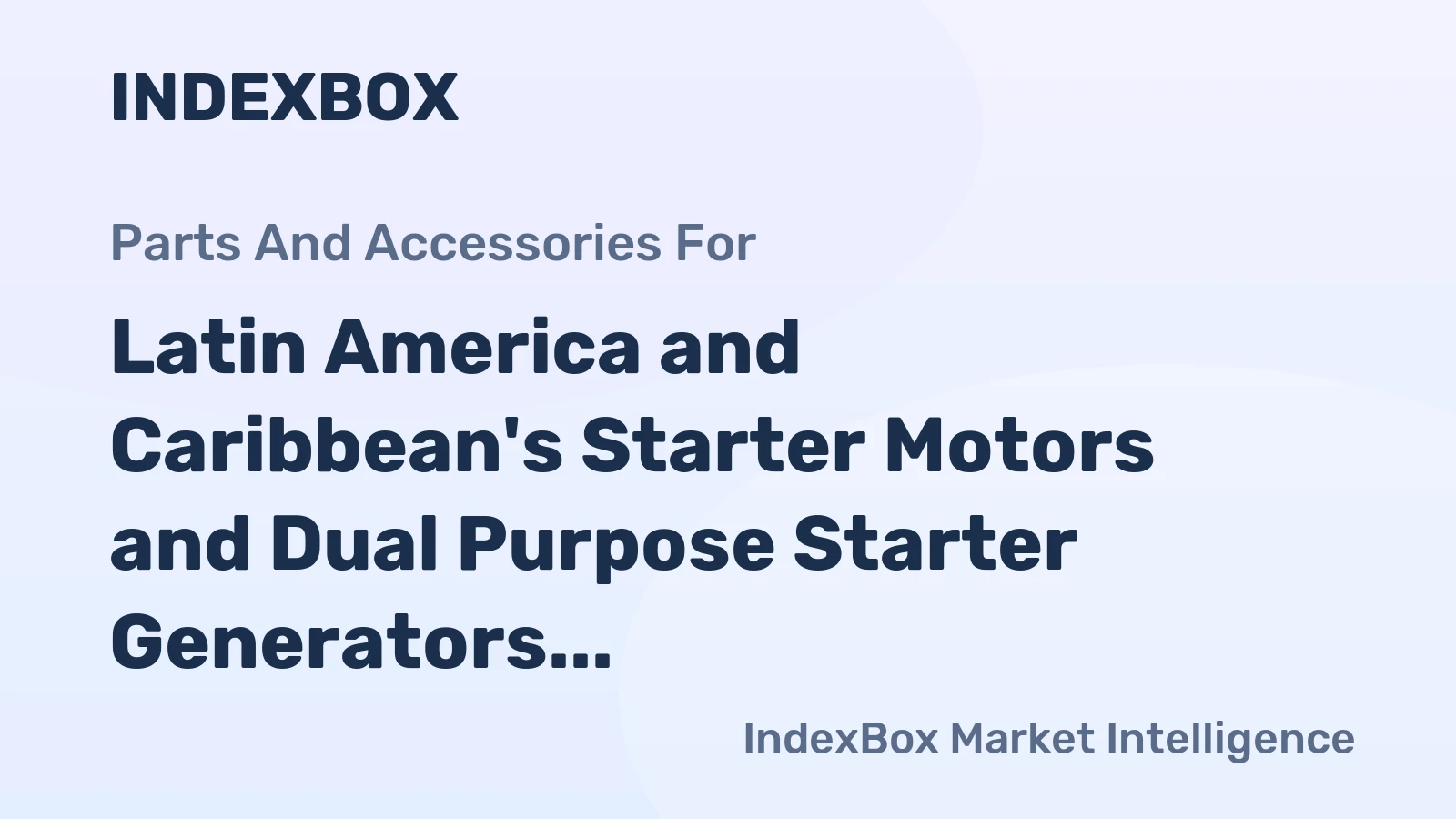 Latin America and Caribbean's Starter Motors and Dual Purpose Starter Generators Market to Grow at +1.4% CAGR by 2035