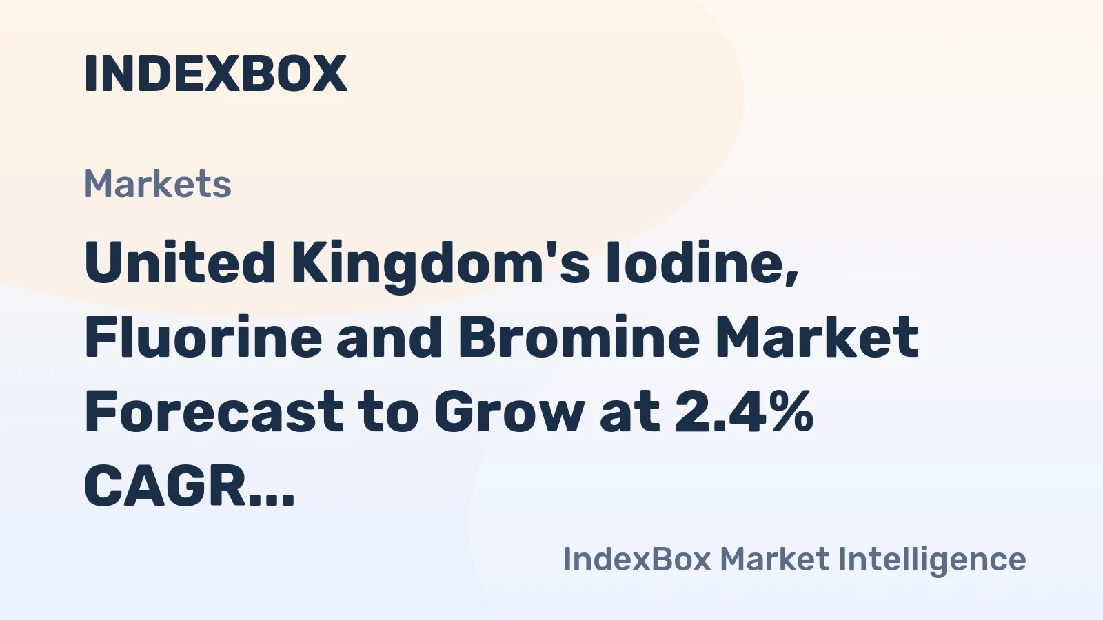 United Kingdom's Iodine, Fluorine and Bromine Market Forecast to Grow at 2.4% CAGR