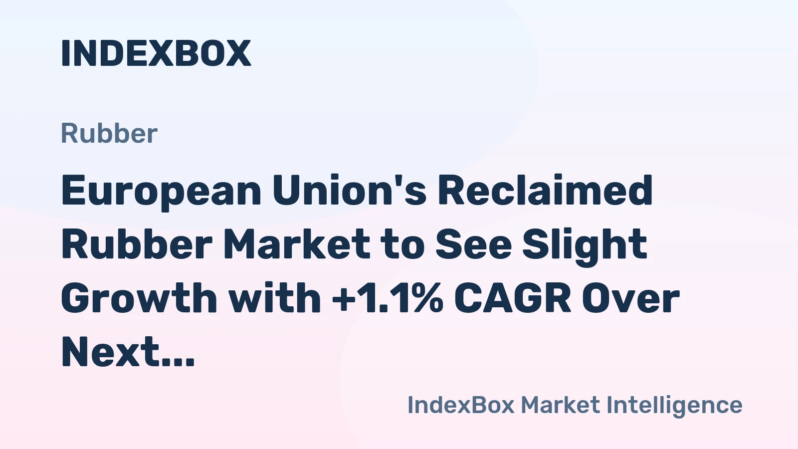 European Union's Reclaimed Rubber Market to See Slight Growth with +1.1% CAGR Over Next Decade
