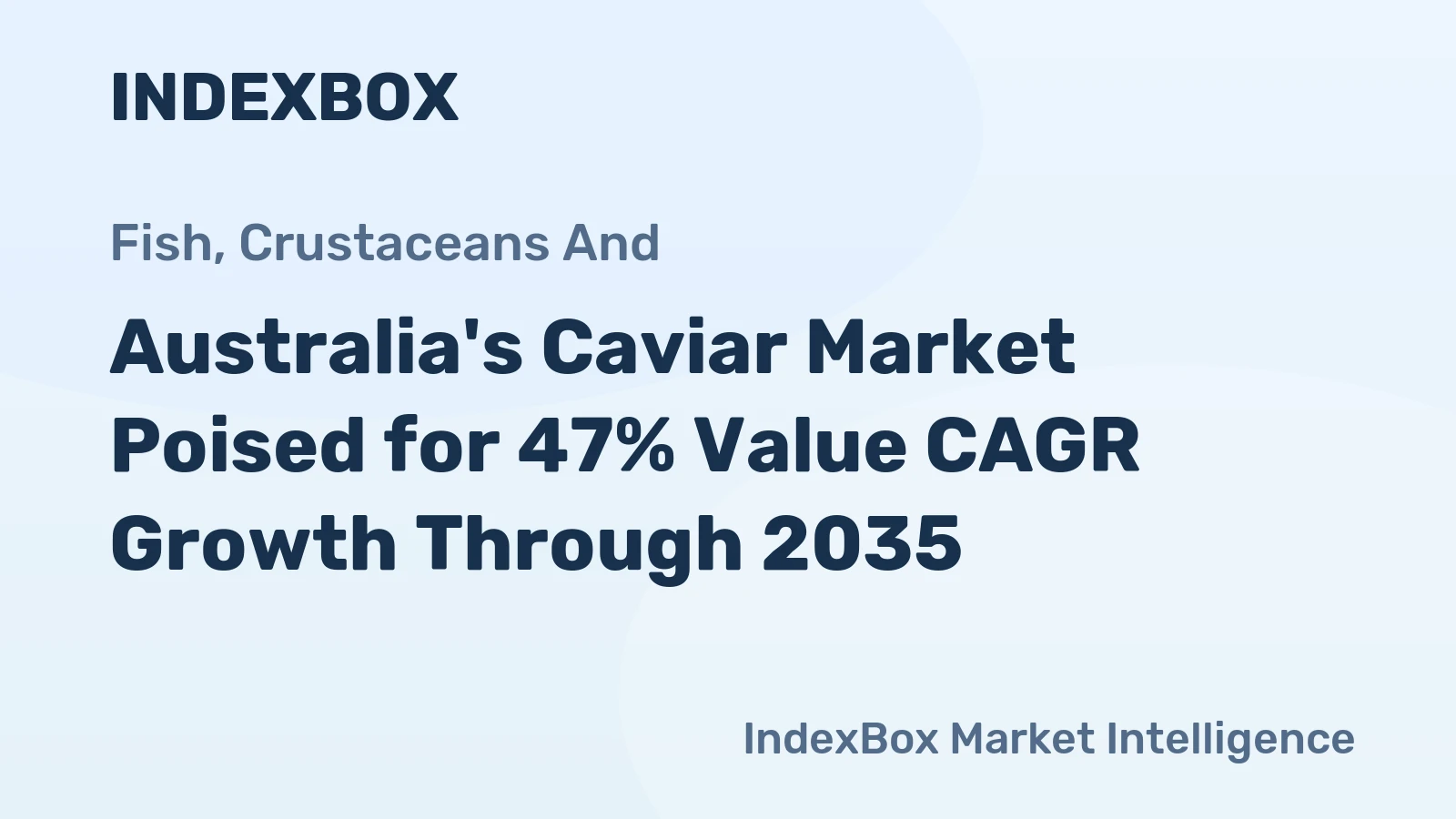 Australia's Caviar Market Poised for 47% Value CAGR Growth Through 2035