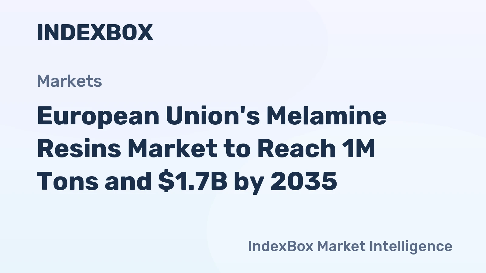 European Union's Melamine Resins Market to Reach 1M Tons and $1.7B by 2035
